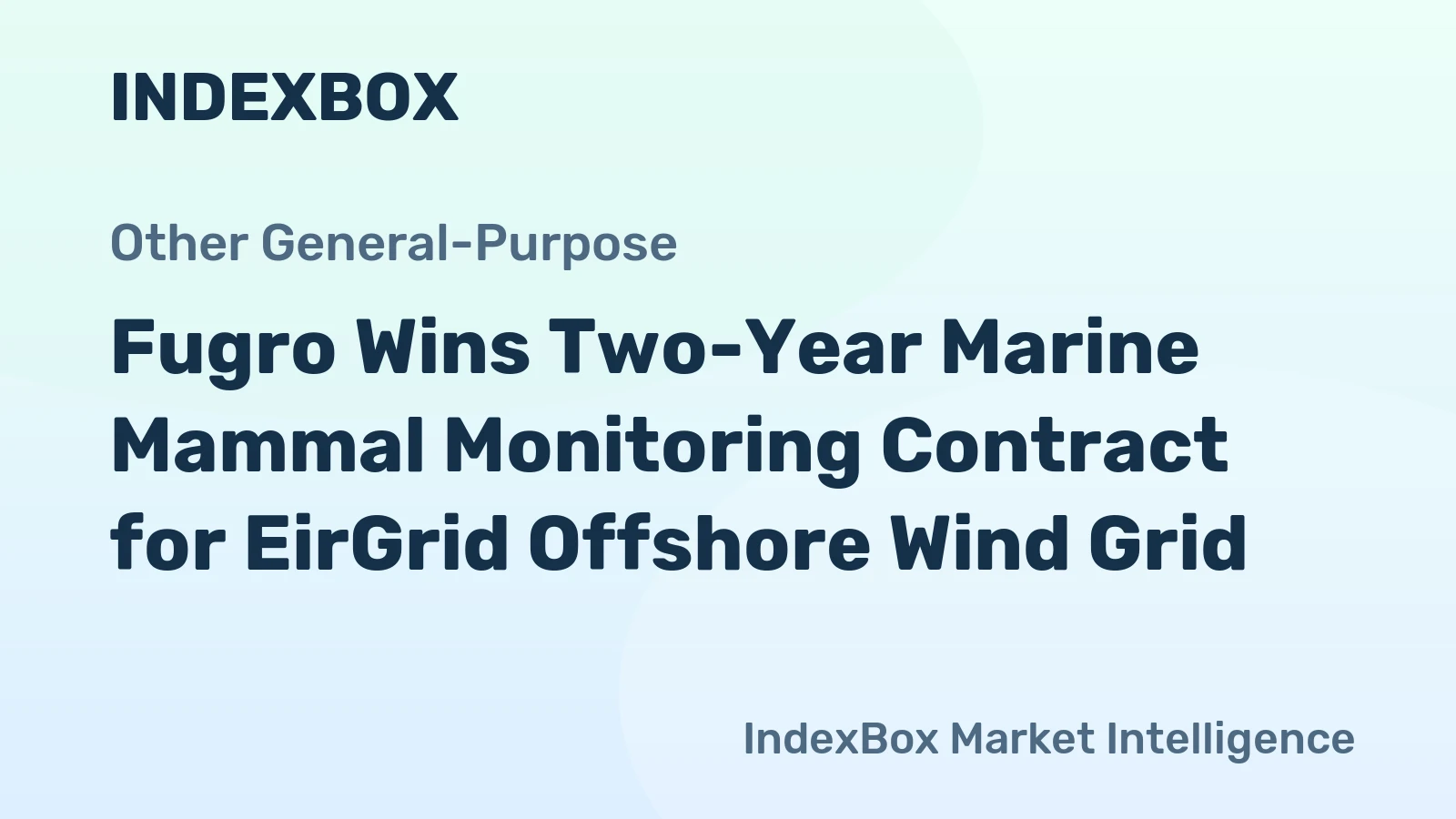 Fugro Wins Two-Year Marine Mammal Monitoring Contract for EirGrid Offshore Wind Grid