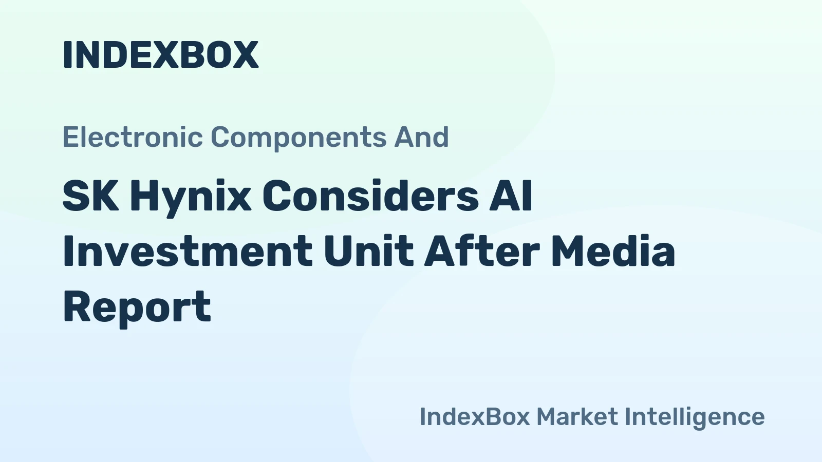 SK Hynix Considers AI Investment Unit After Media Report