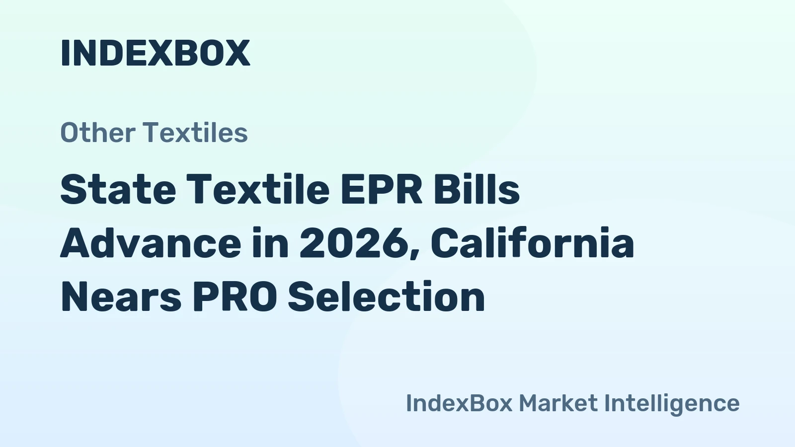State Textile EPR Bills Advance in 2026, California Nears PRO Selection