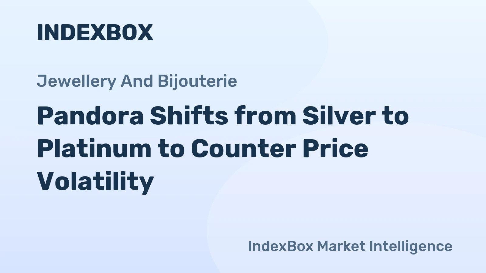 Pandora Shifts from Silver to Platinum to Counter Price Volatility