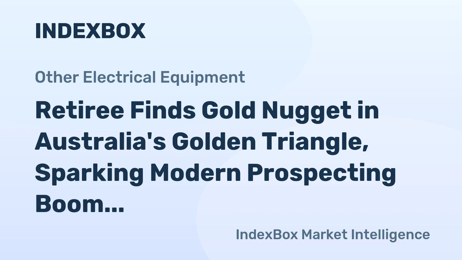 Retiree Finds Gold Nugget in Australia's Golden Triangle, Sparking Modern Prospecting Boom