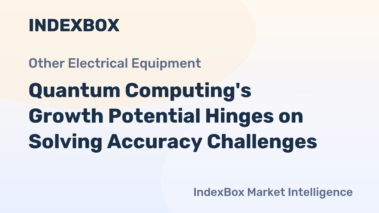 Quantum Computing's Growth Potential Hinges on Solving Accuracy Challenges