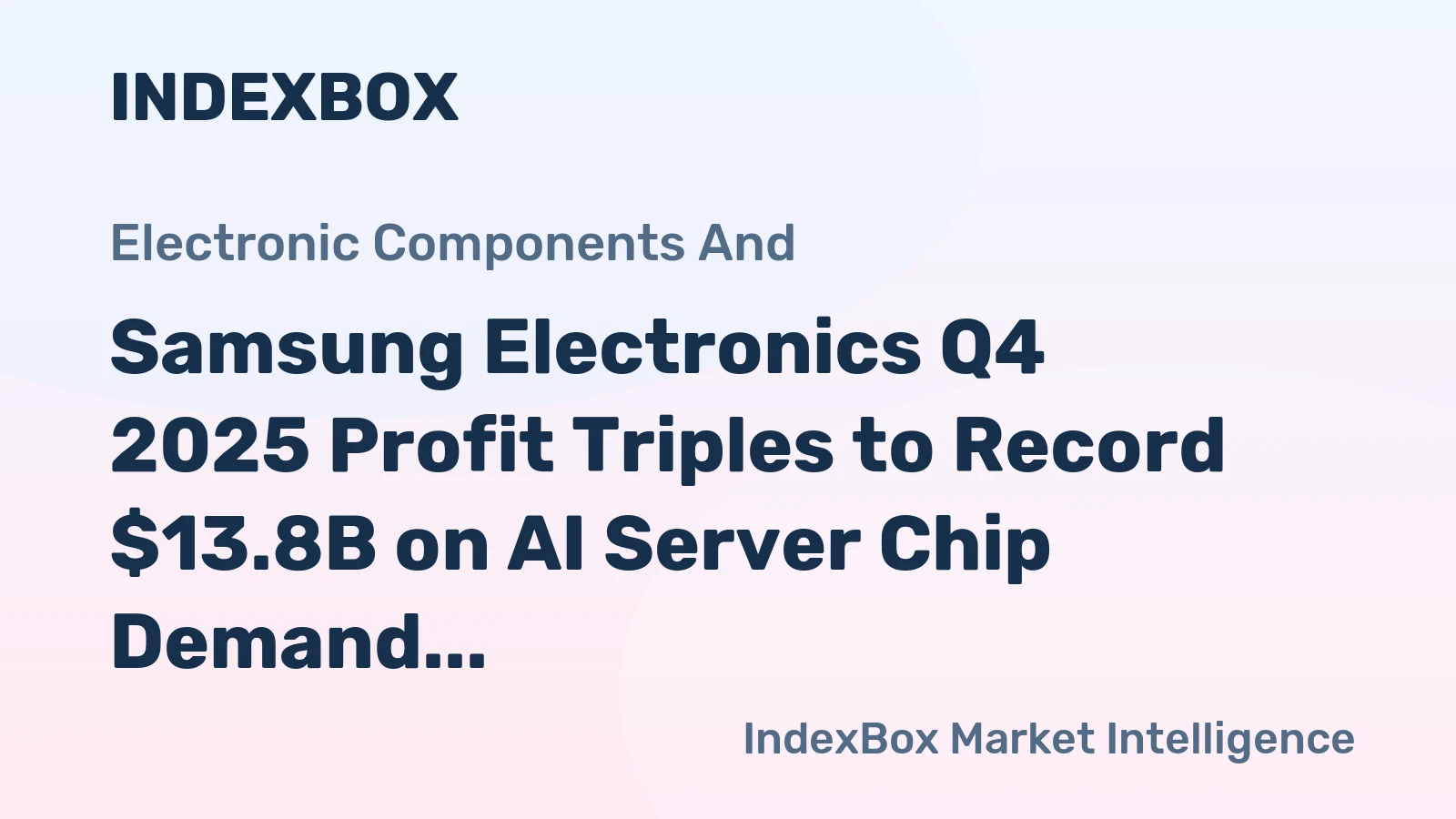 Samsung Electronics Q4 2025 Profit Triples to Record $13.8B on AI Server Chip Demand