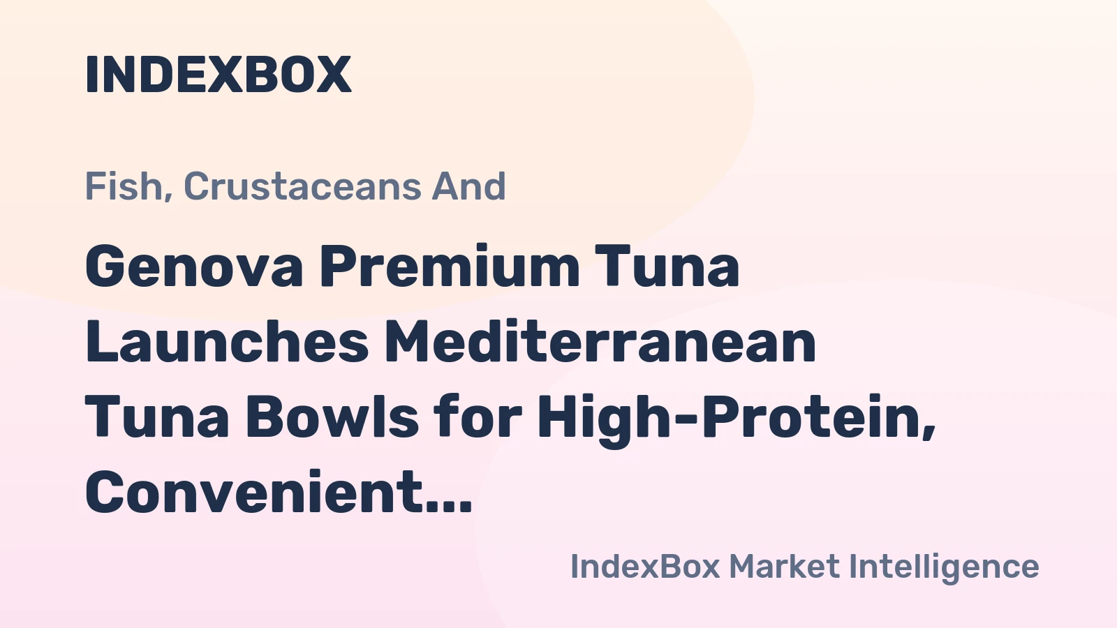 Genova Premium Tuna Launches Mediterranean Tuna Bowls for High-Protein, Convenient Meals