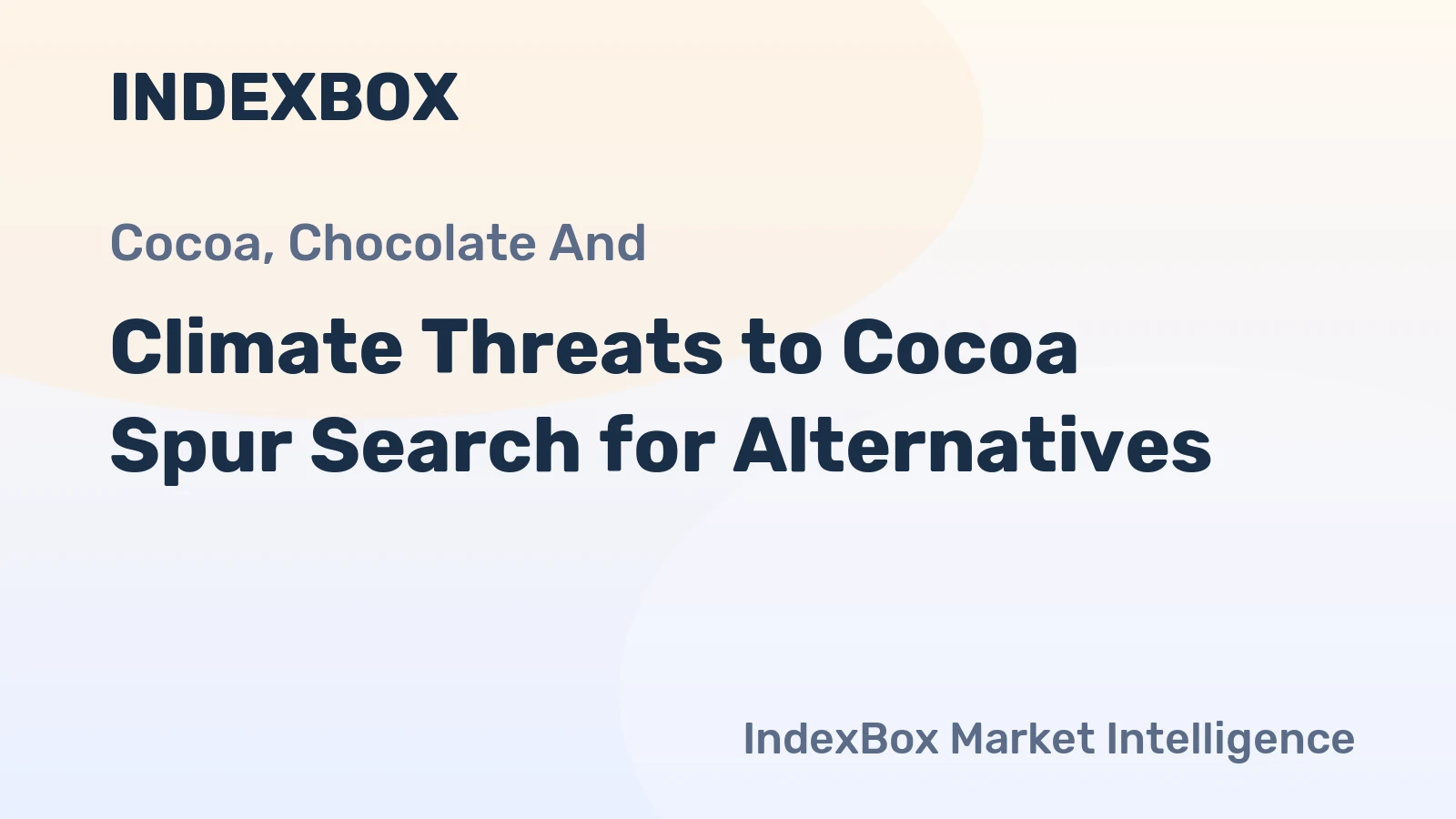 Climate Threats to Cocoa Spur Search for Alternatives