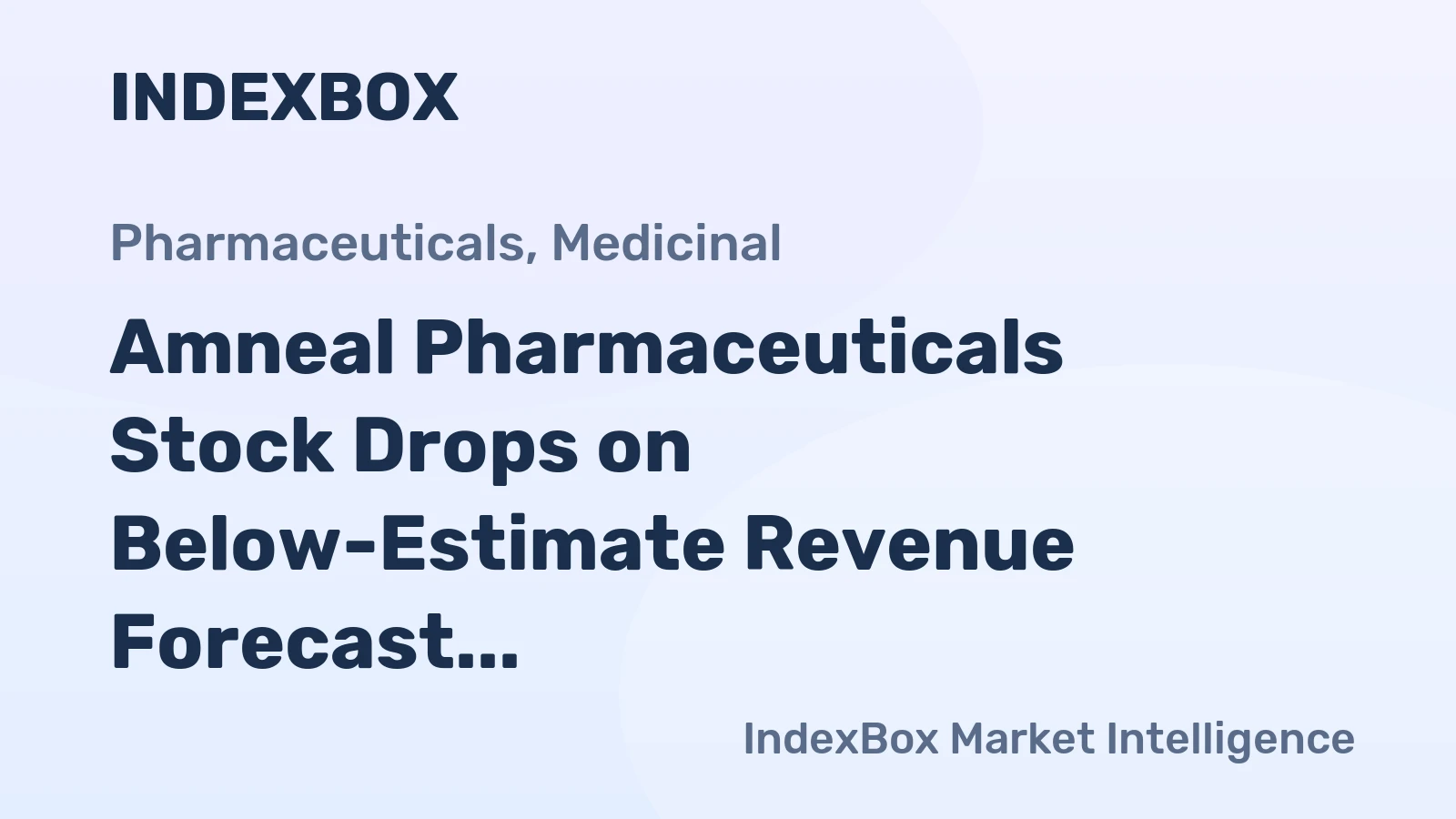 Amneal Pharmaceuticals Stock Drops on Below-Estimate Revenue Forecast