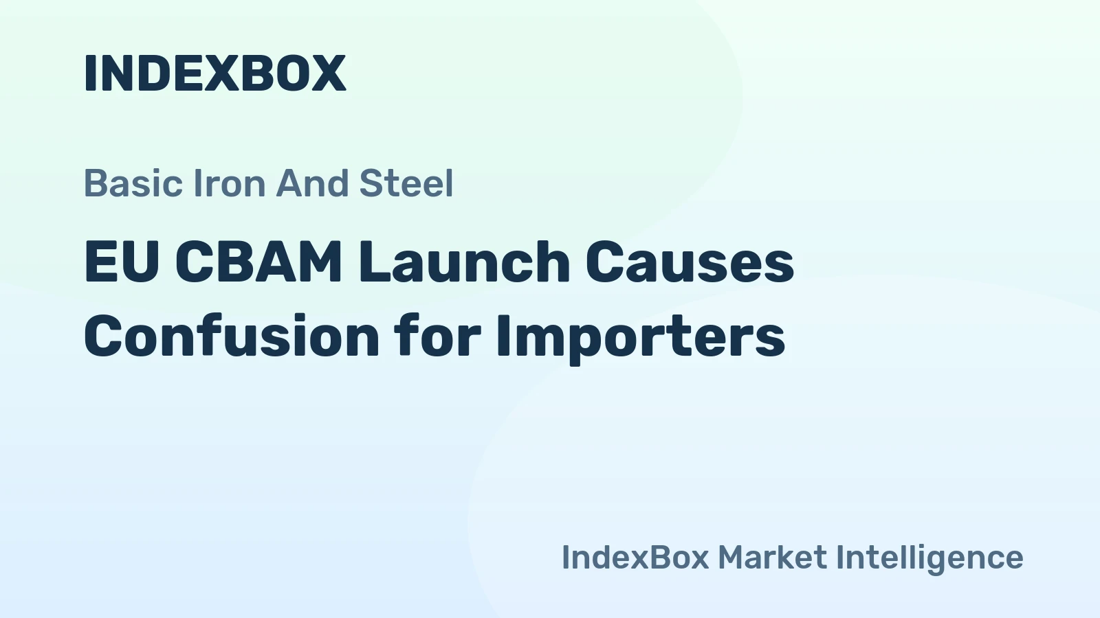 EU CBAM Launch Causes Confusion for Importers
