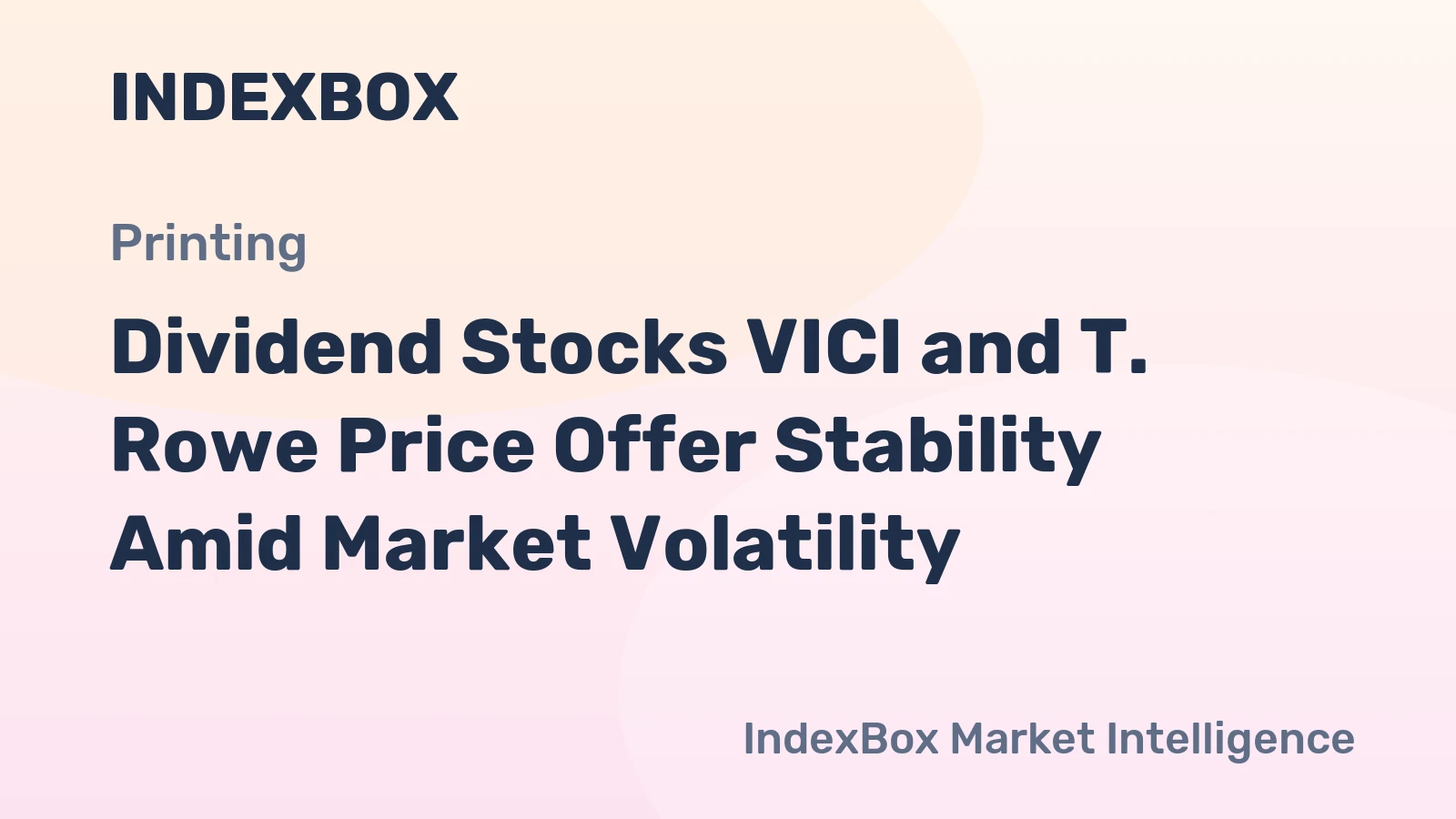 Dividend Stocks VICI and T. Rowe Price Offer Stability Amid Market Volatility