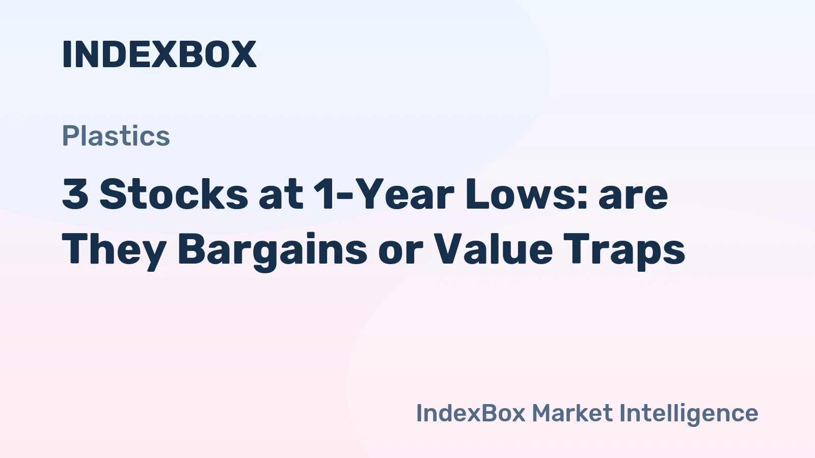 3 Stocks at 1-Year Lows: are They Bargains or Value Traps?