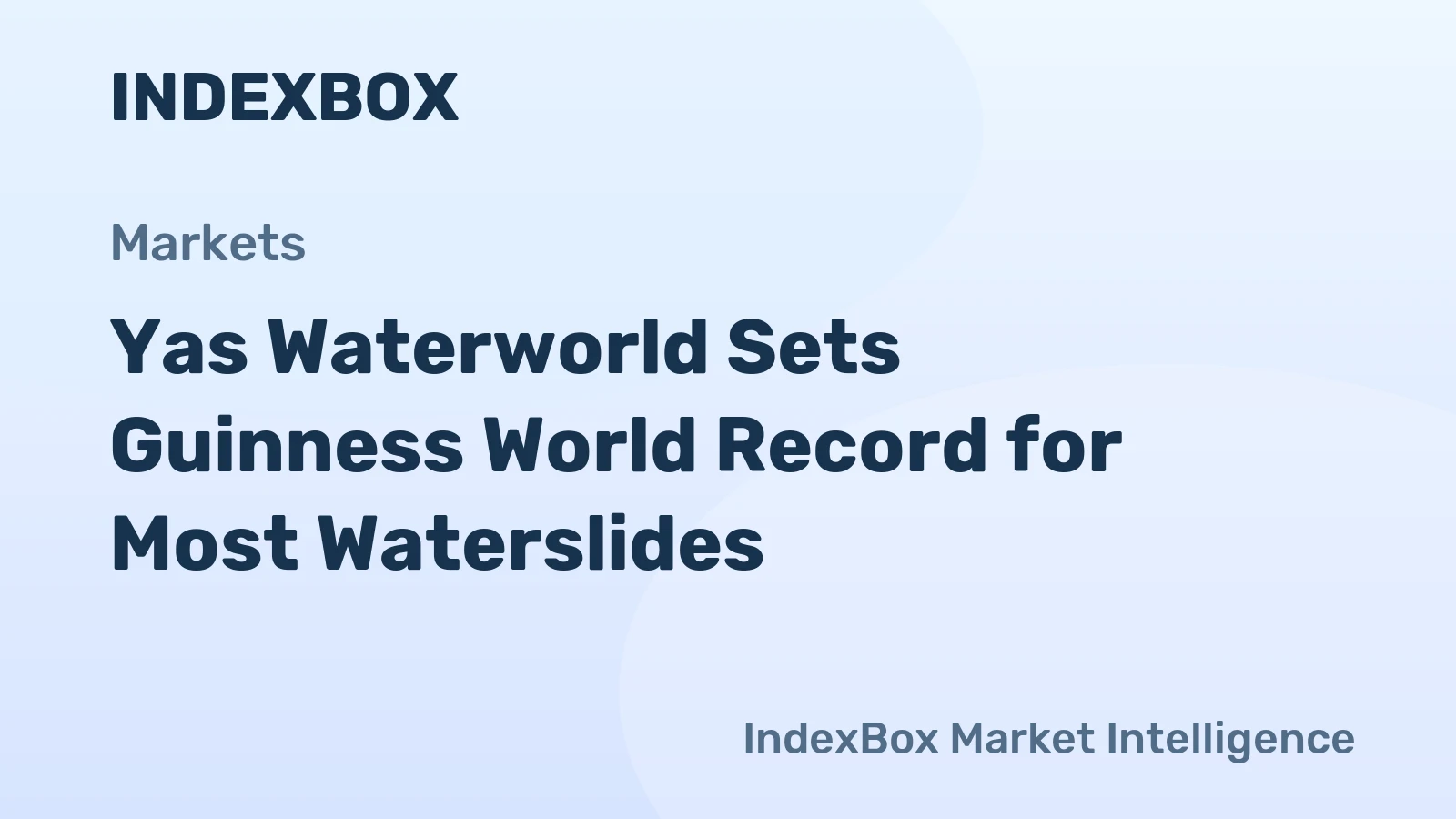 Yas Waterworld Sets Guinness World Record for Most Waterslides