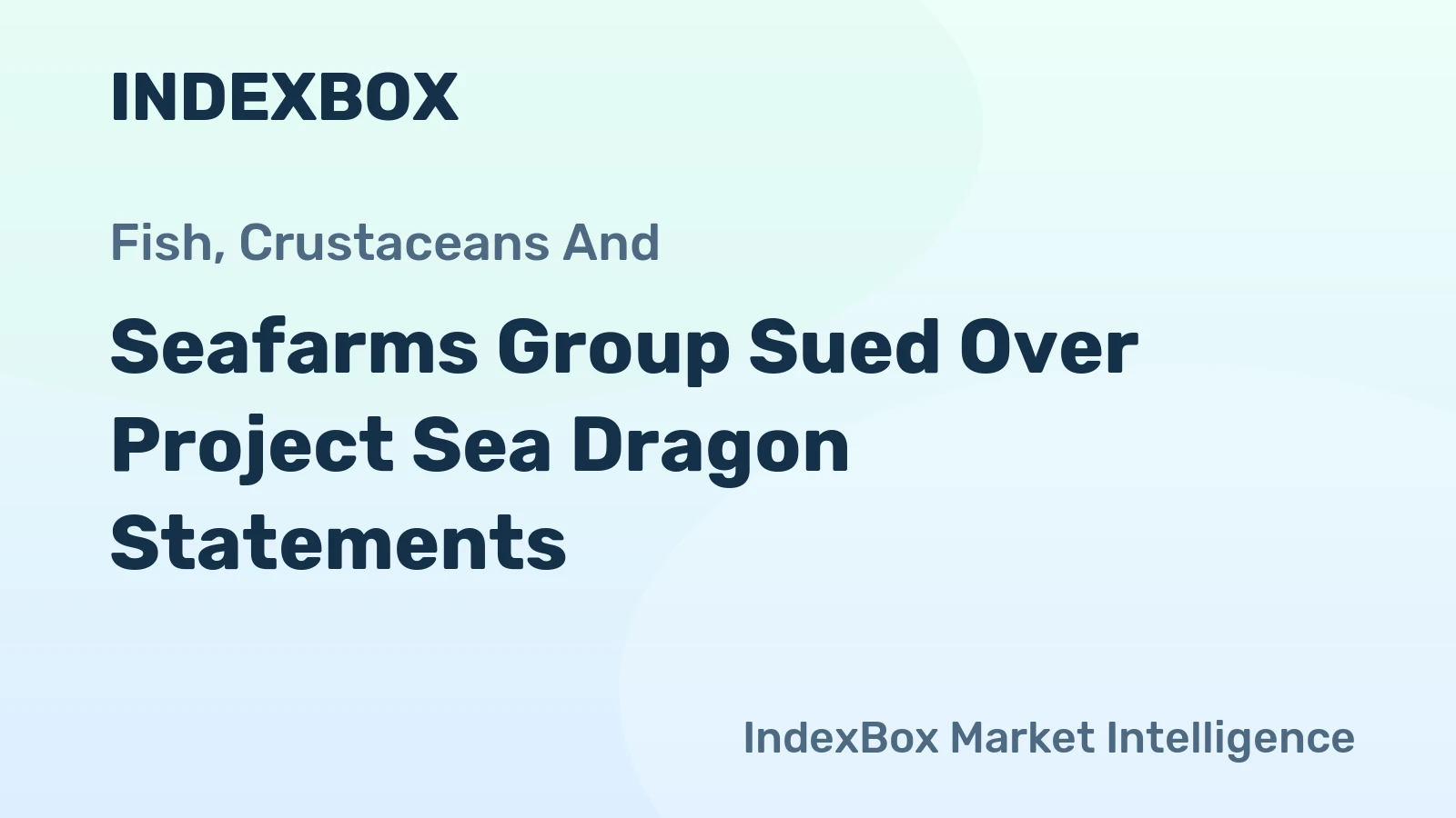 Seafarms Group Sued Over Project Sea Dragon Statements