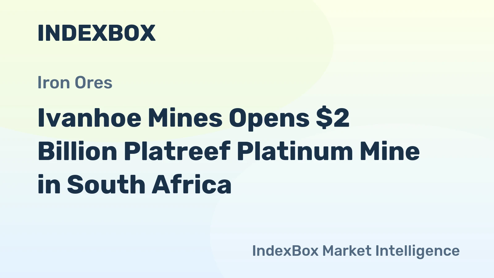 Ivanhoe Mines Opens $2 Billion Platreef Platinum Mine in South Africa