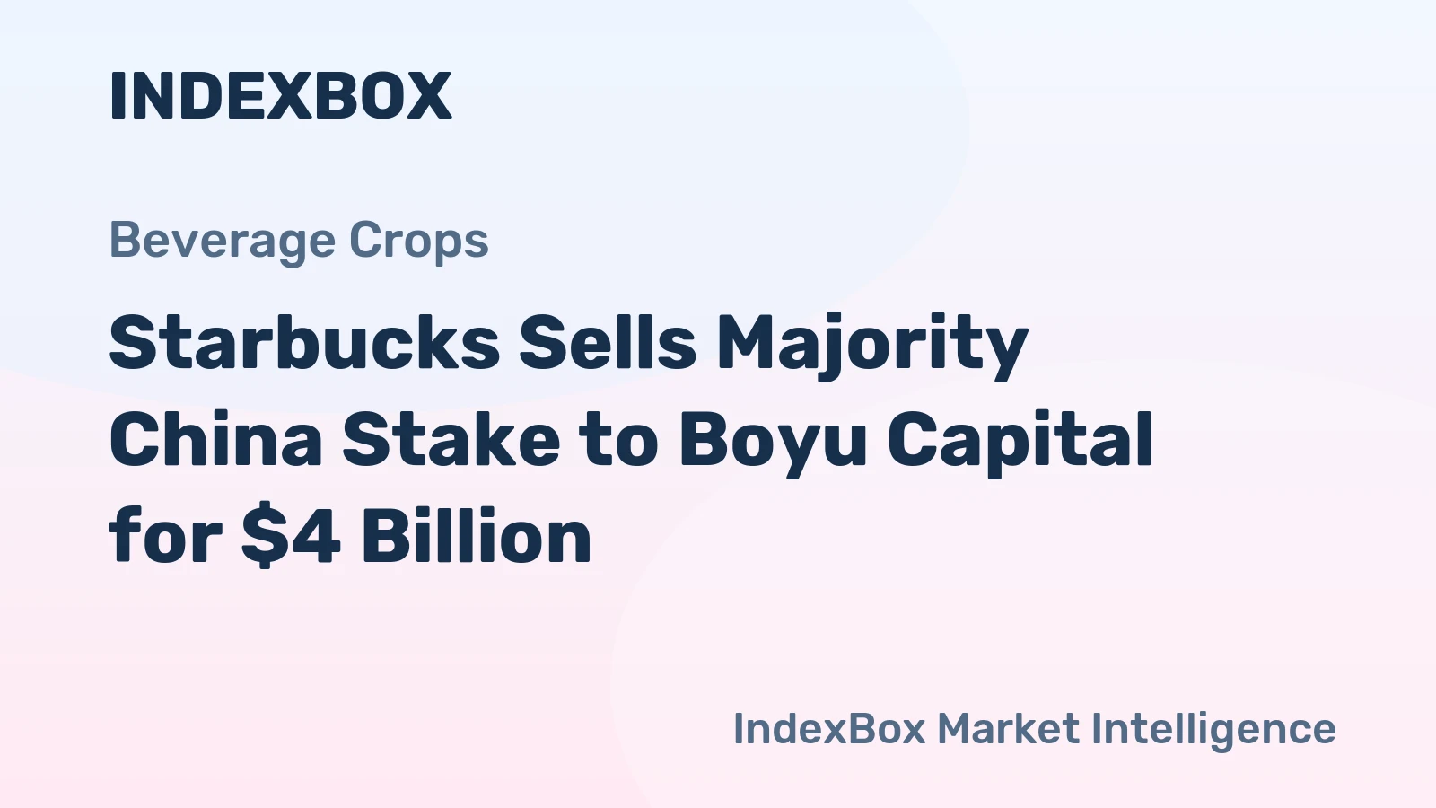 Starbucks Sells Majority China Stake to Boyu Capital for $4 Billion