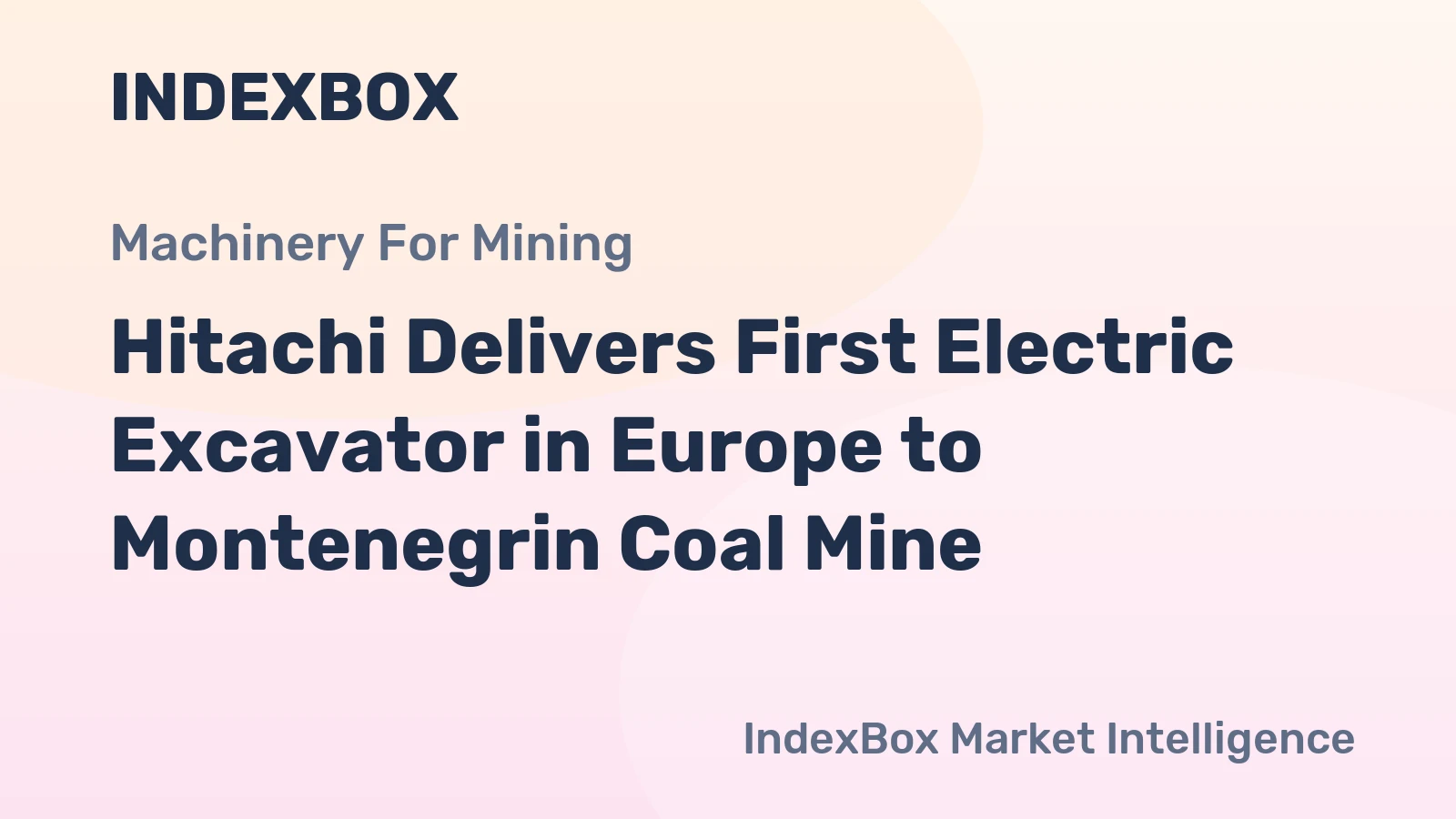 Hitachi Delivers First Electric Excavator in Europe to Montenegrin Coal Mine