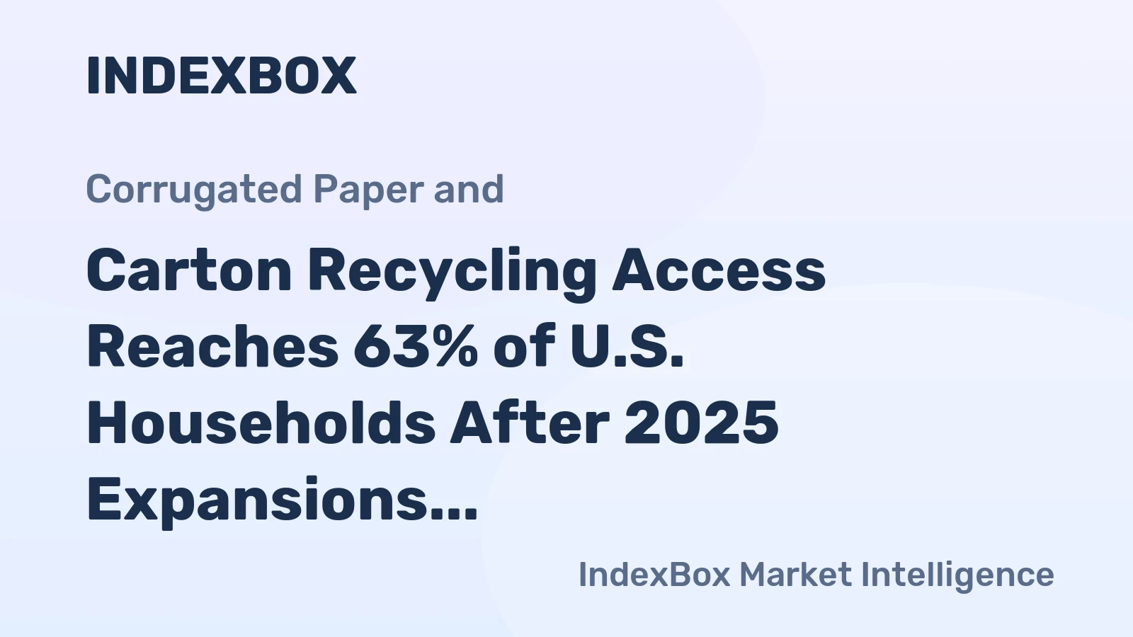 Carton Recycling Access Reaches 63% of U.S. Households After 2025 Expansions