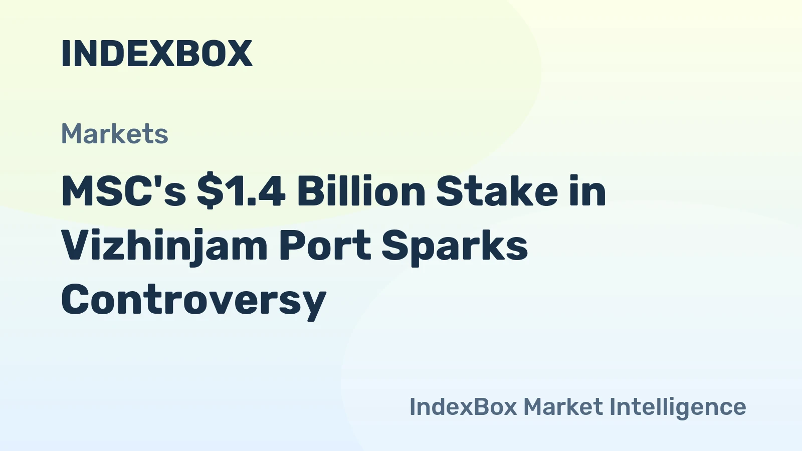 MSC's $1.4 Billion Stake in Vizhinjam Port Sparks Controversy