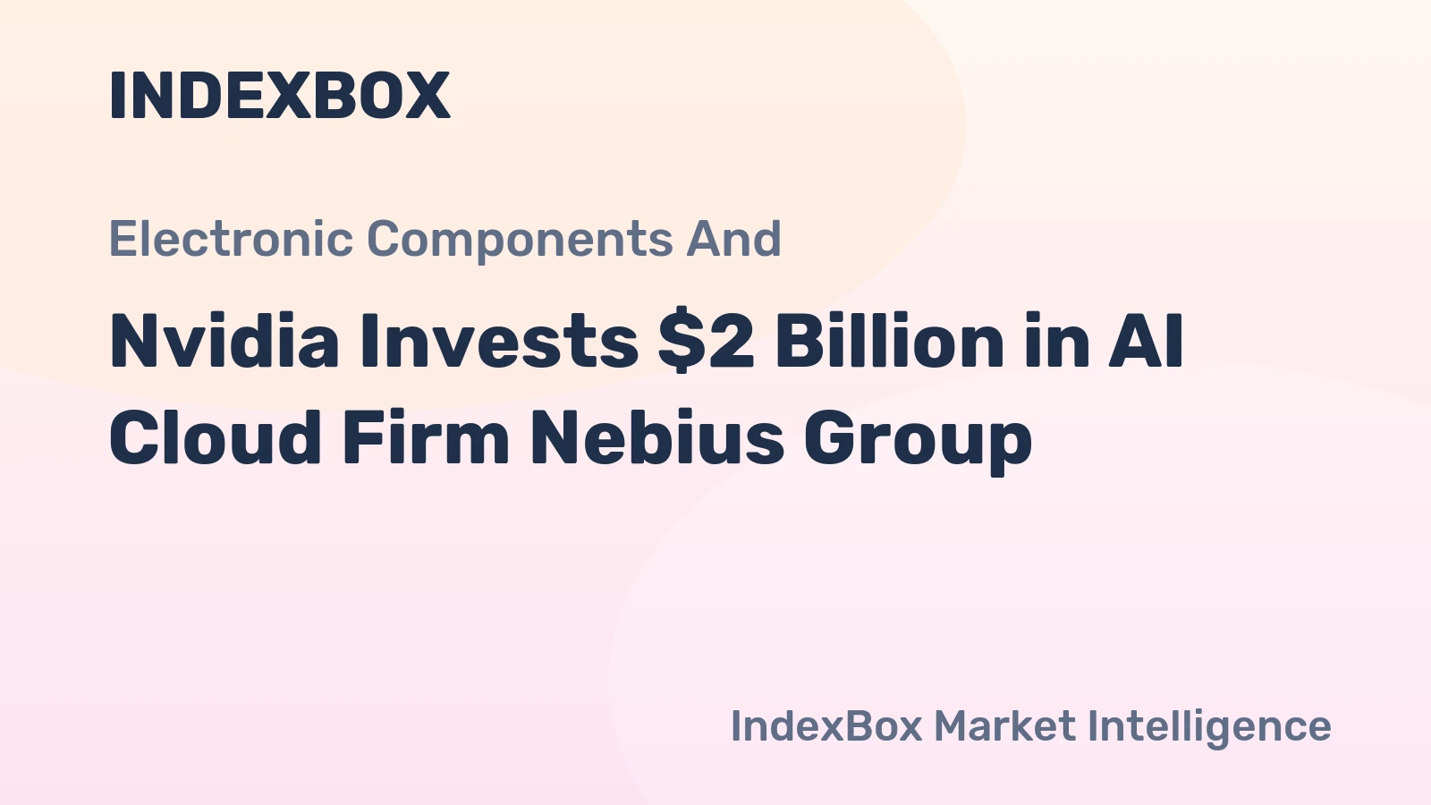 Nvidia Invests $2 Billion in AI Cloud Firm Nebius Group