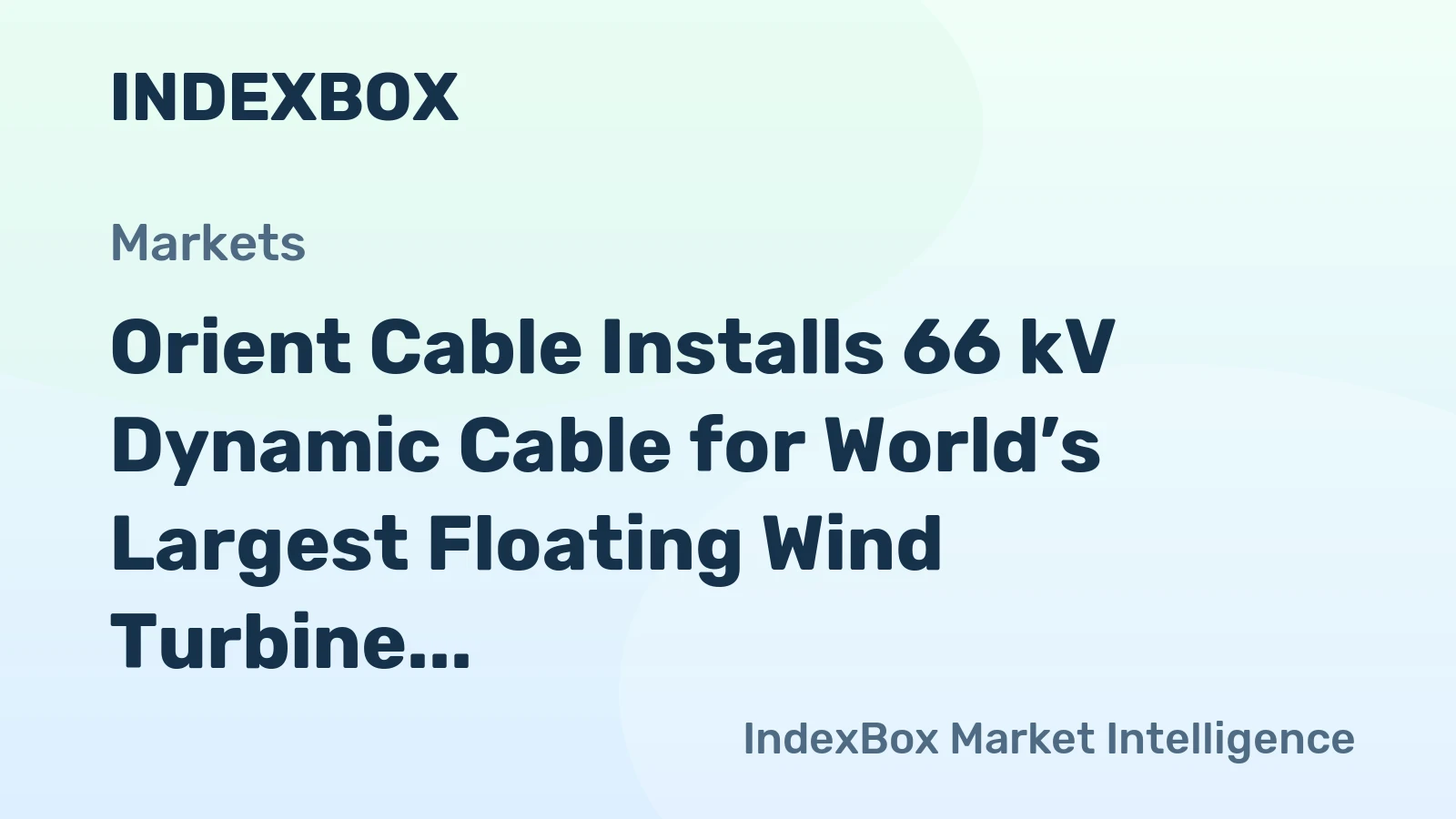 Orient Cable Installs 66 kV Dynamic Cable for World’s Largest Floating Wind Turbine