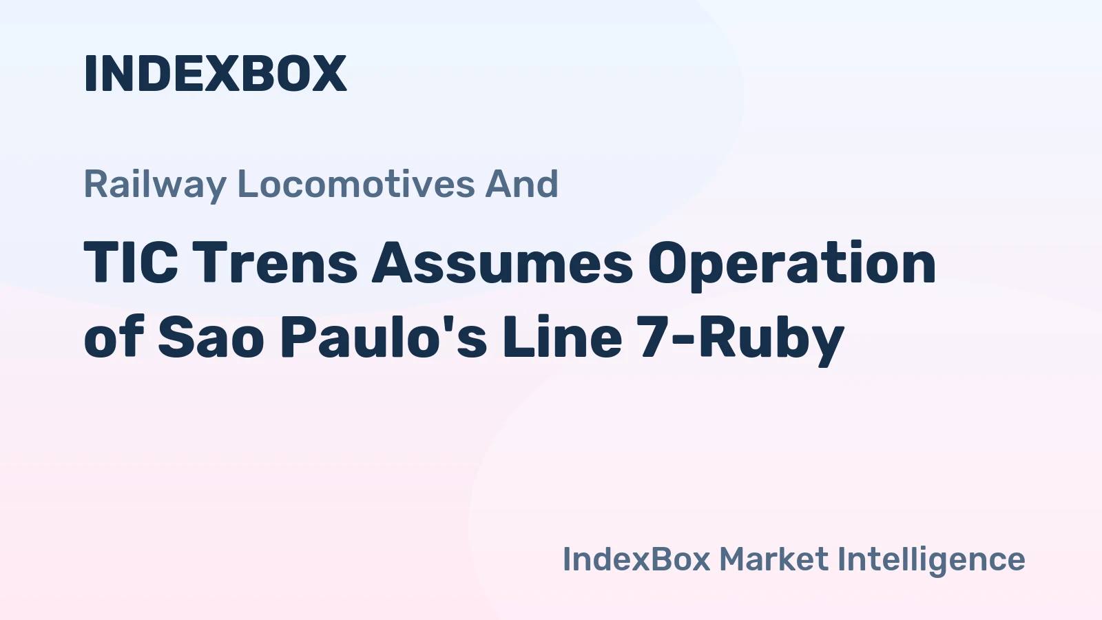 TIC Trens Assumes Operation of Sao Paulo's Line 7-Ruby