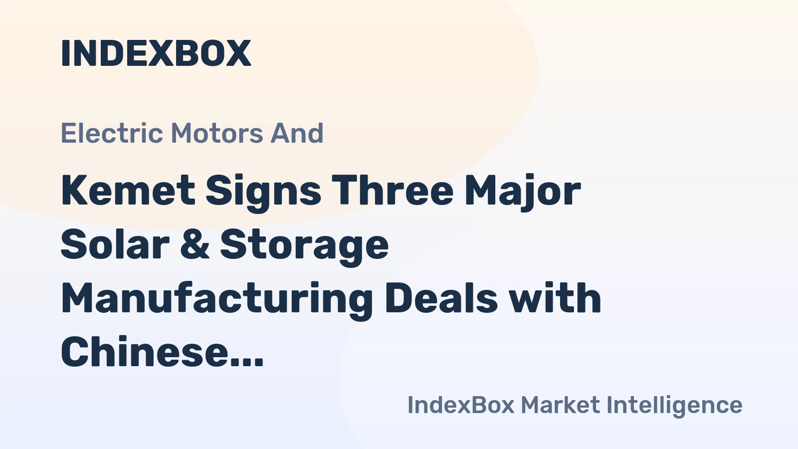 Kemet Signs Three Major Solar & Storage Manufacturing Deals with Chinese Firms