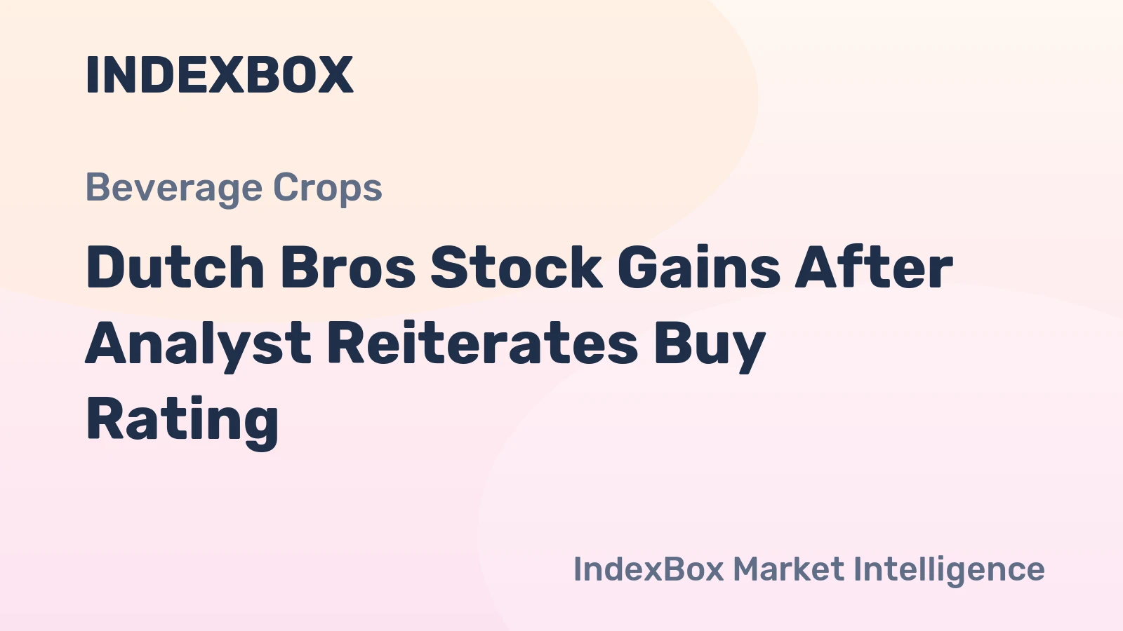 Dutch Bros Stock Gains After Analyst Reiterates Buy Rating