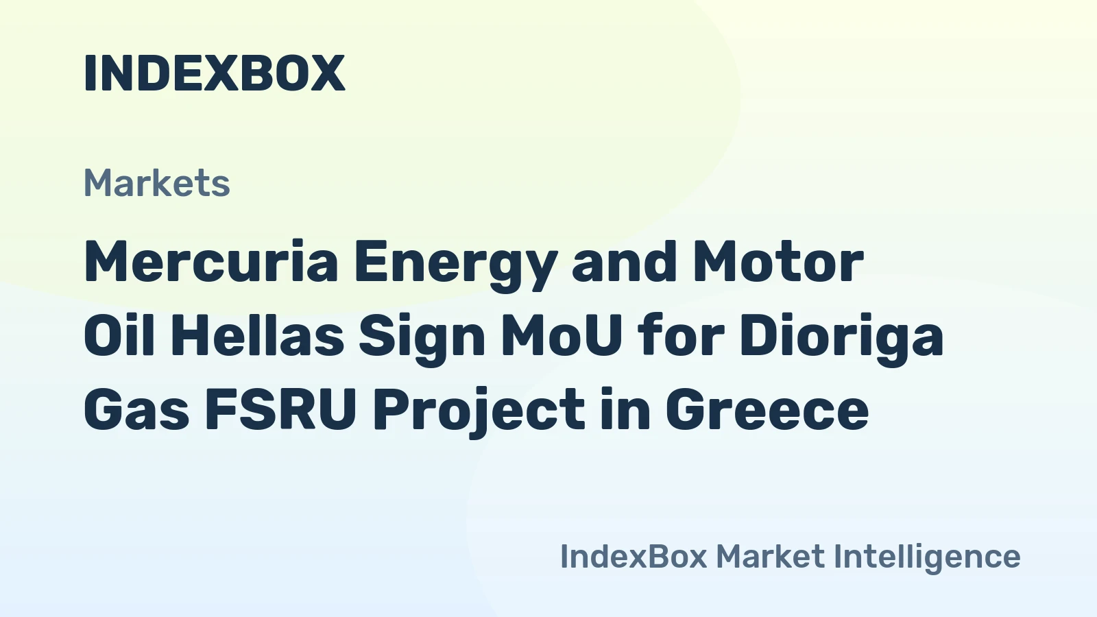 Mercuria Energy and Motor Oil Hellas Sign MoU for Dioriga Gas FSRU Project in Greece