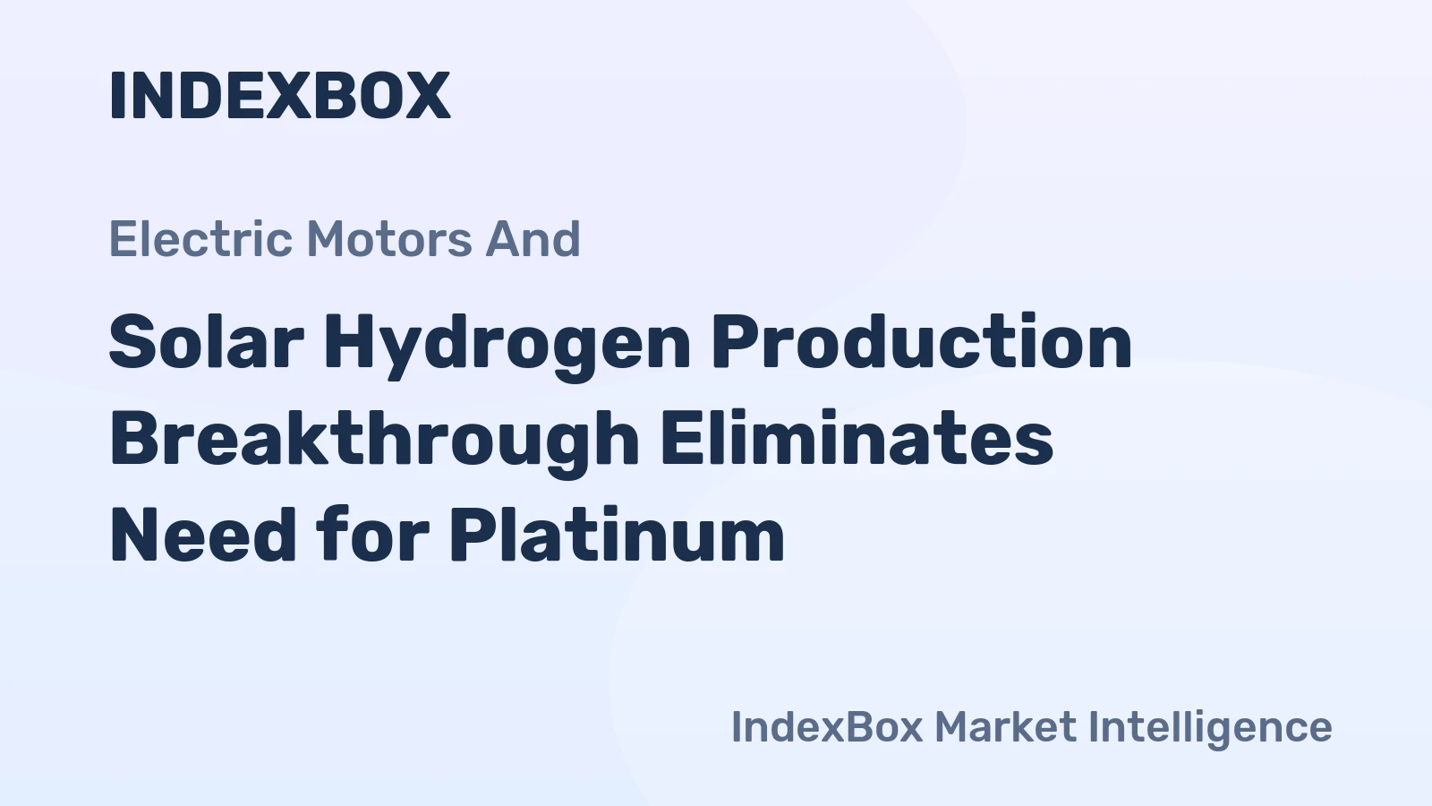 Solar Hydrogen Production Breakthrough Eliminates Need for Platinum