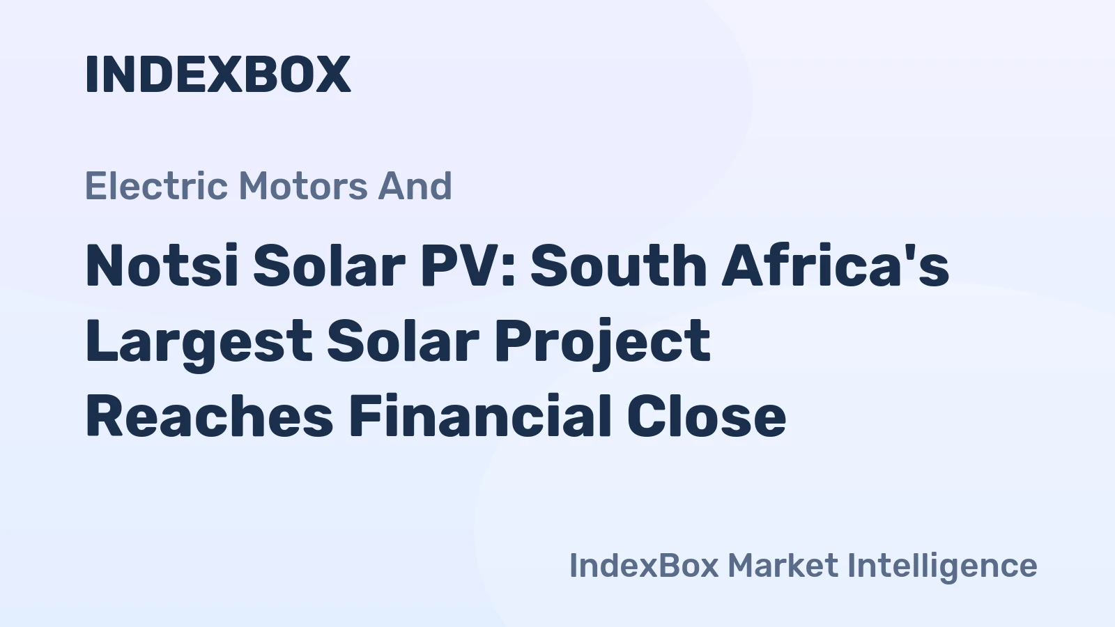 Notsi Solar PV: South Africa's Largest Solar Project Reaches Financial Close