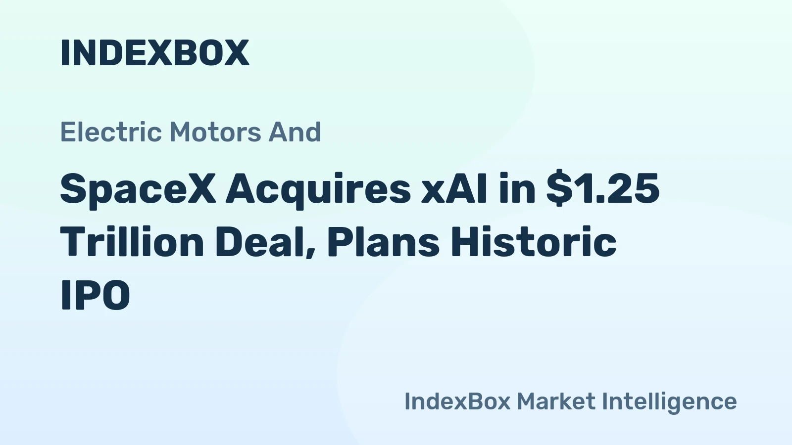 SpaceX Acquires xAI in $1.25 Trillion Deal, Plans Historic IPO