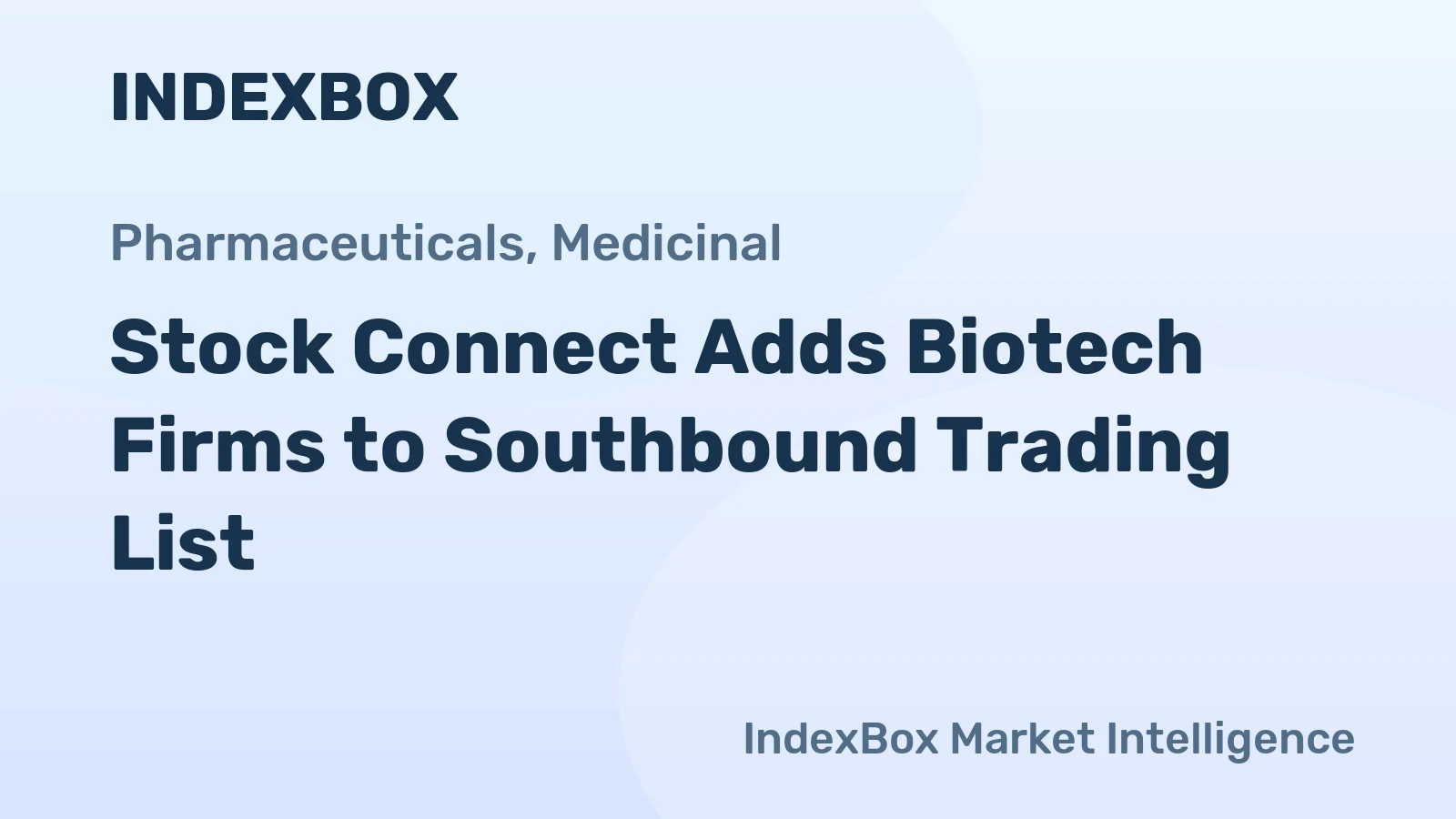 Stock Connect Adds Biotech Firms to Southbound Trading List