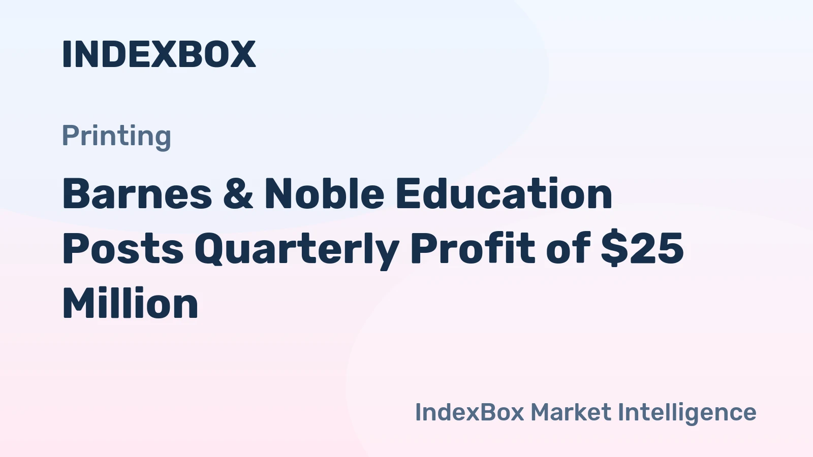 Barnes & Noble Education Posts Quarterly Profit of $25 Million