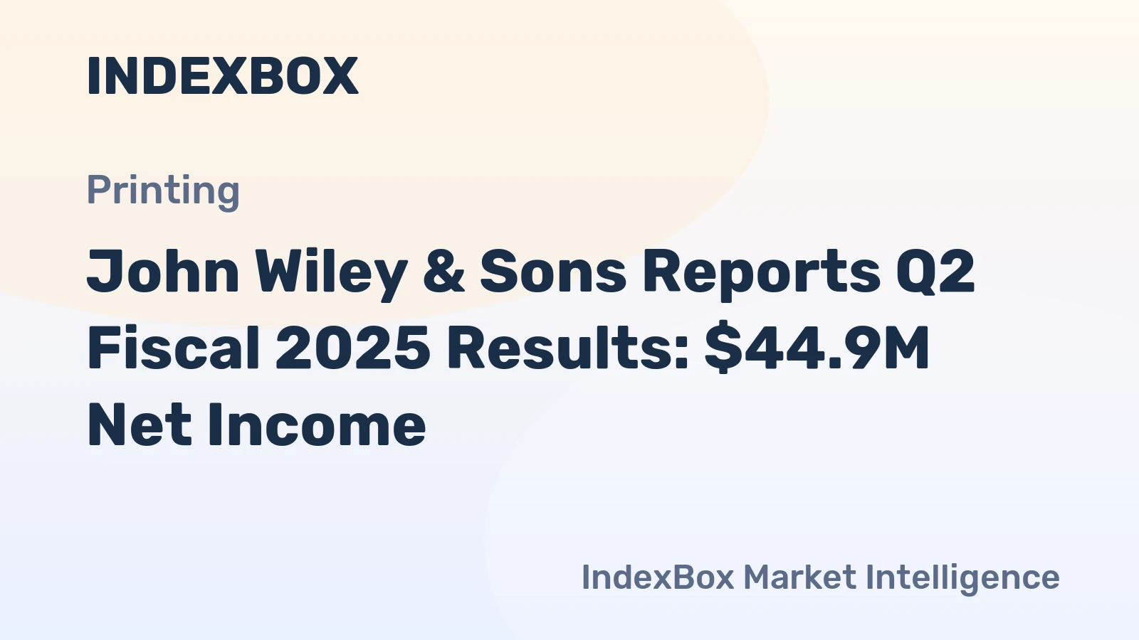 John Wiley & Sons Reports Q2 Fiscal 2025 Results: $44.9M Net Income