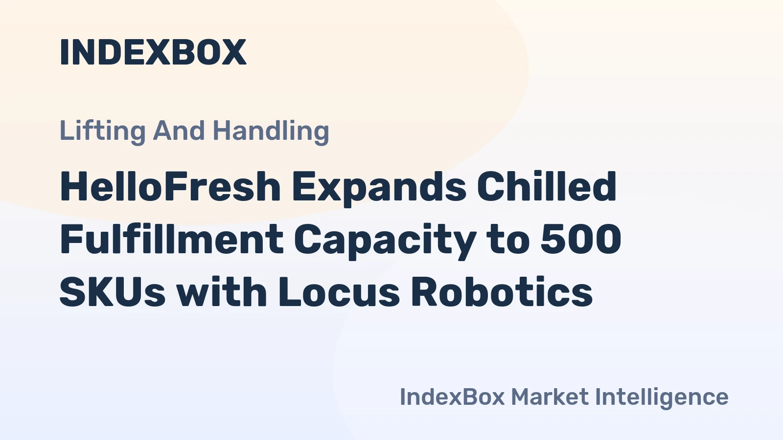 HelloFresh Expands Chilled Fulfillment Capacity to 500 SKUs with Locus Robotics