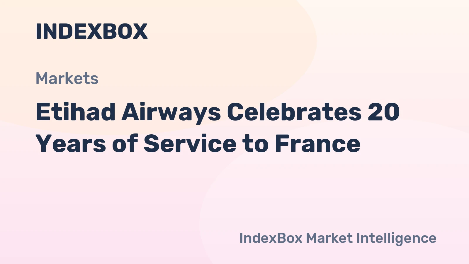 Etihad Airways Celebrates 20 Years of Service to France