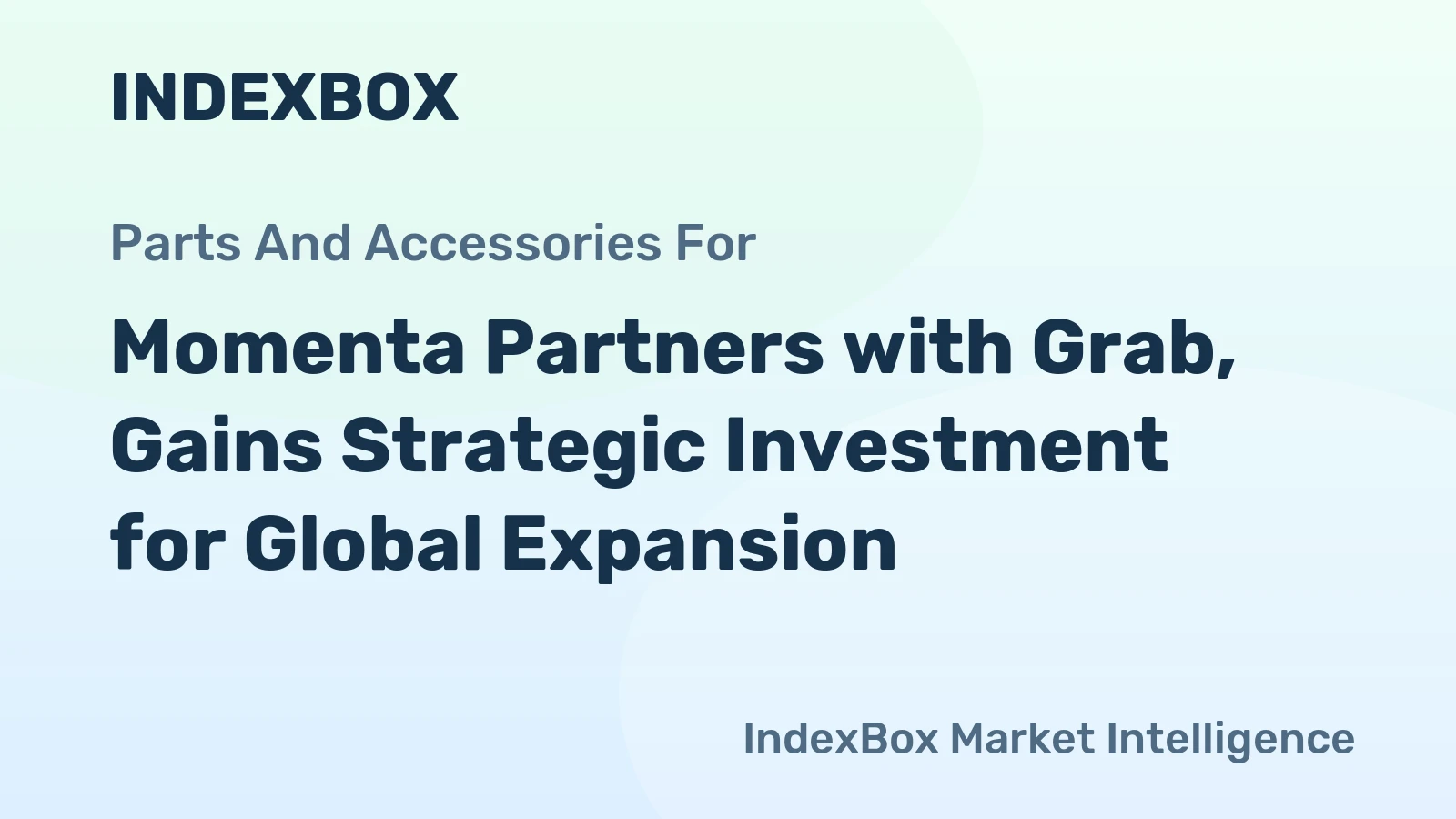 Momenta Partners with Grab, Gains Strategic Investment for Global Expansion