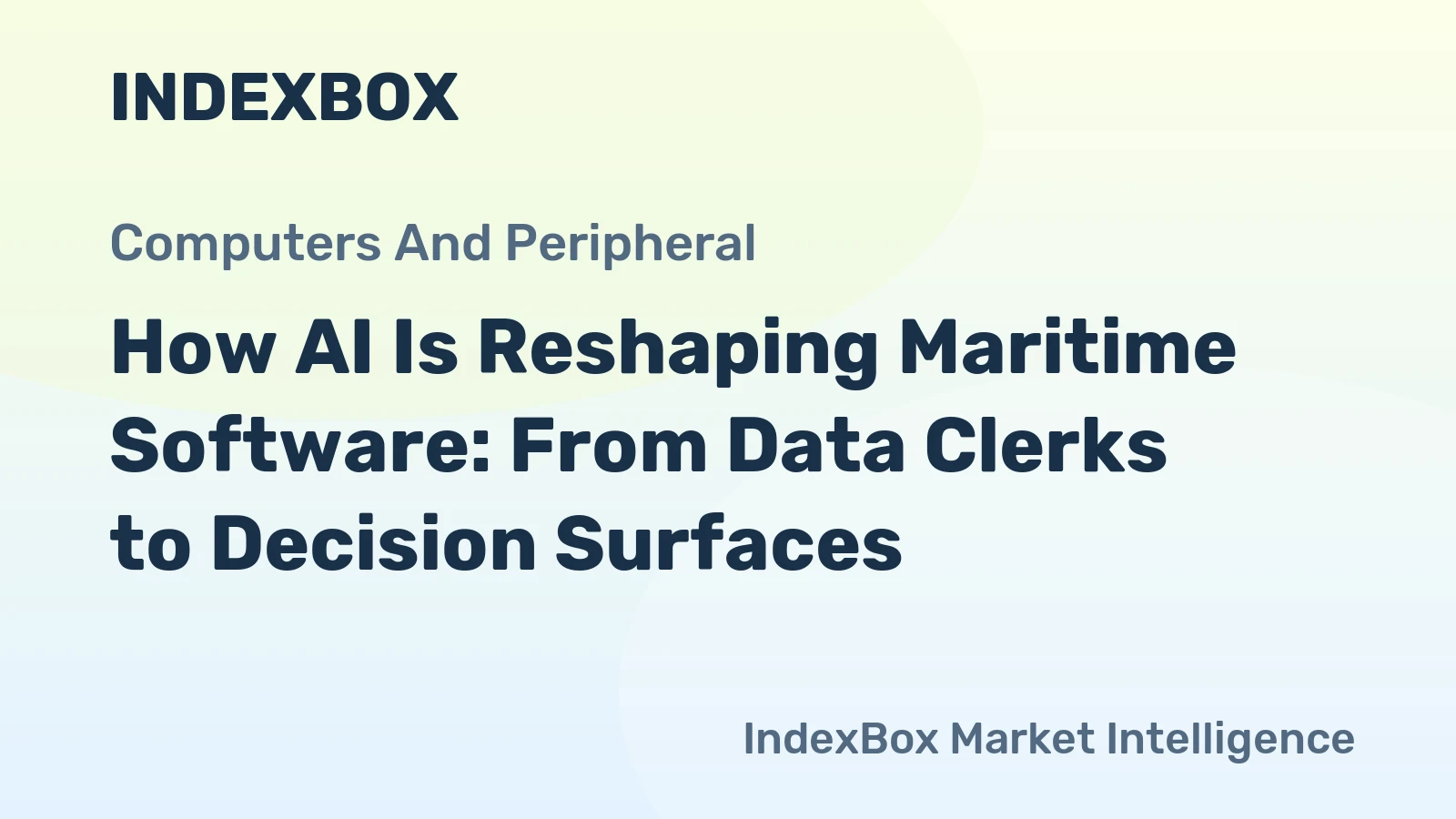 How AI Is Reshaping Maritime Software: From Data Clerks to Decision Surfaces
