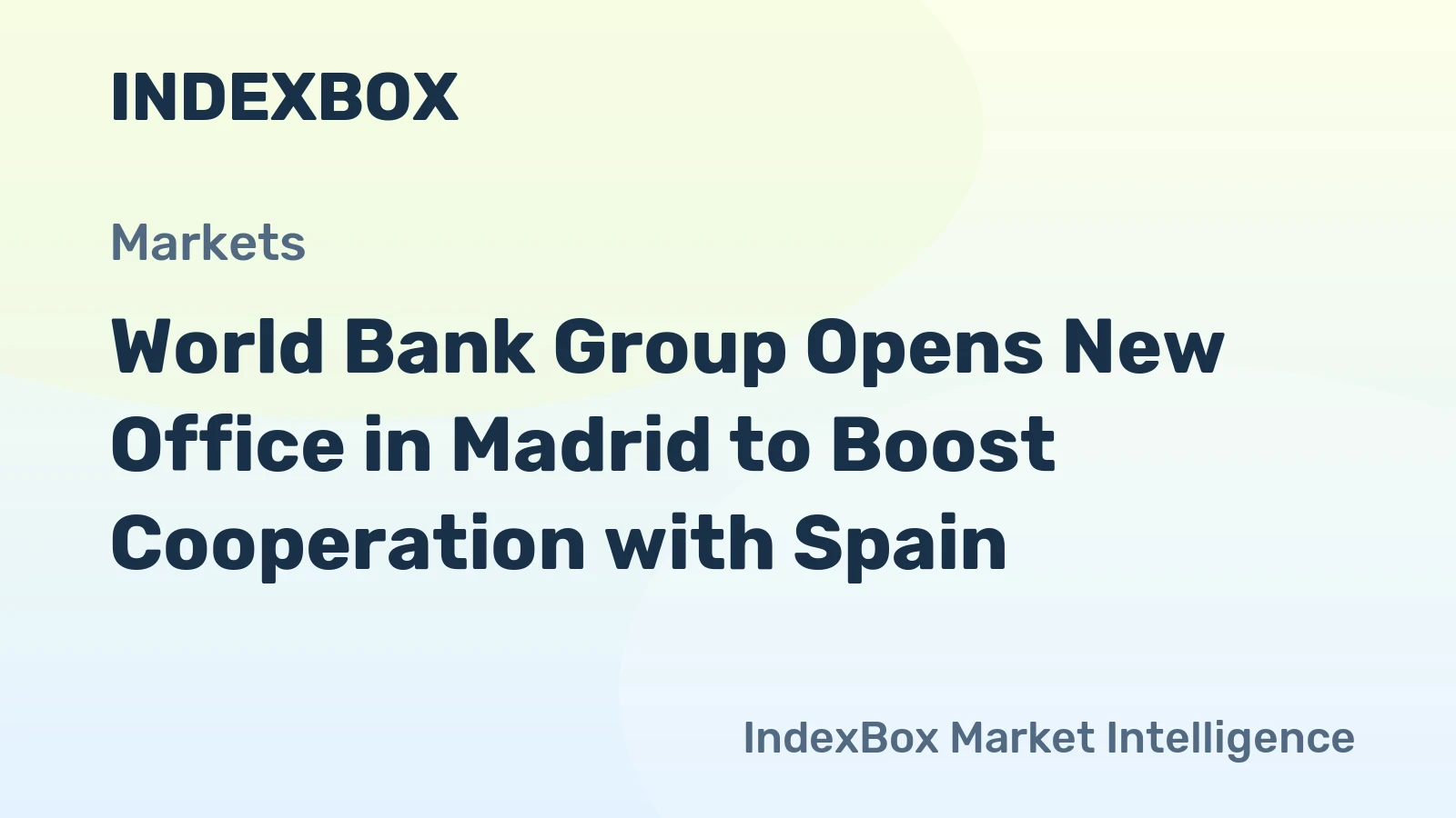 World Bank Group Opens New Office in Madrid to Boost Cooperation with Spain
