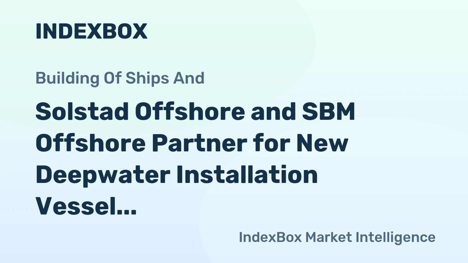 Solstad Offshore and SBM Offshore Partner for New Deepwater Installation Vessel