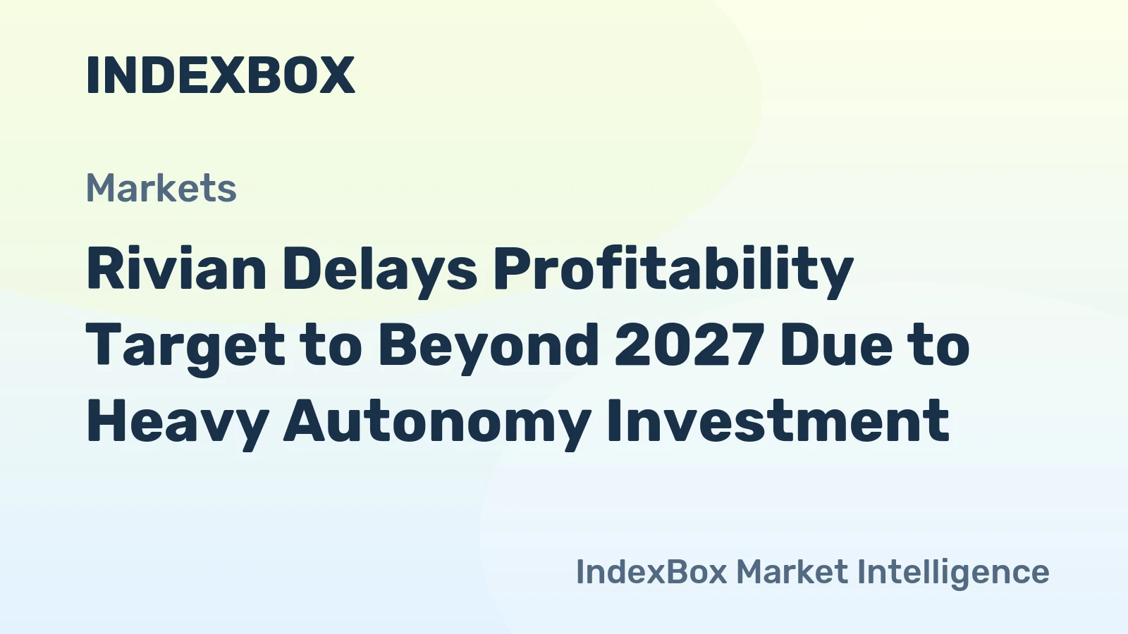 Rivian Delays Profitability Target to Beyond 2027 Due to Heavy Autonomy Investment