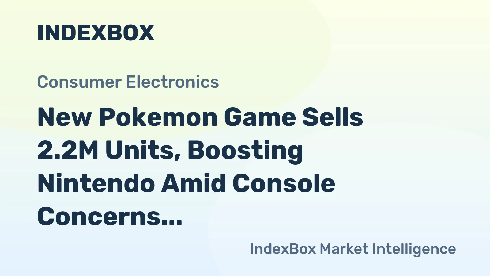 New Pokemon Game Sells 2.2M Units, Boosting Nintendo Amid Console Concerns