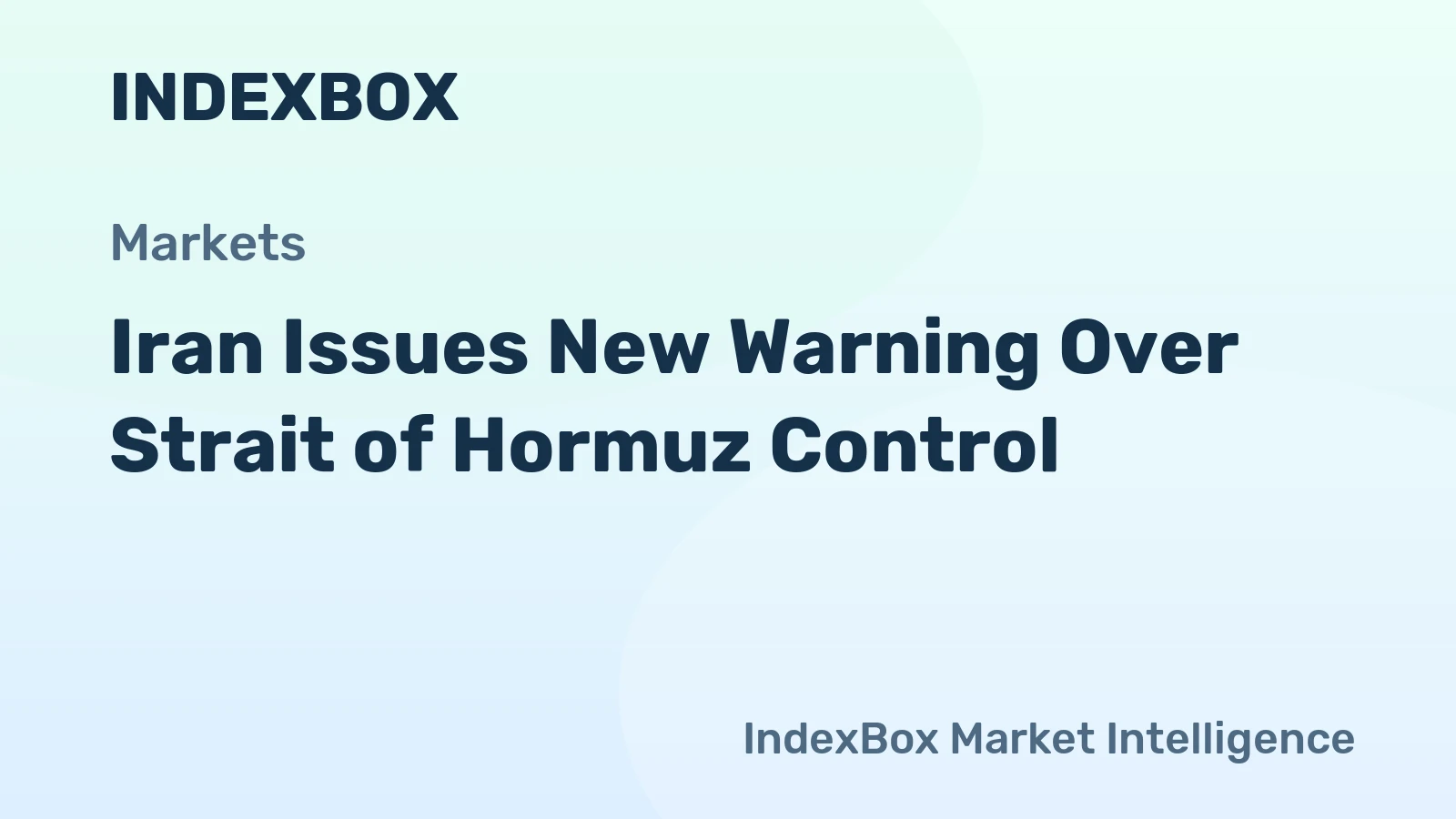 Iran Issues New Warning Over Strait of Hormuz Control