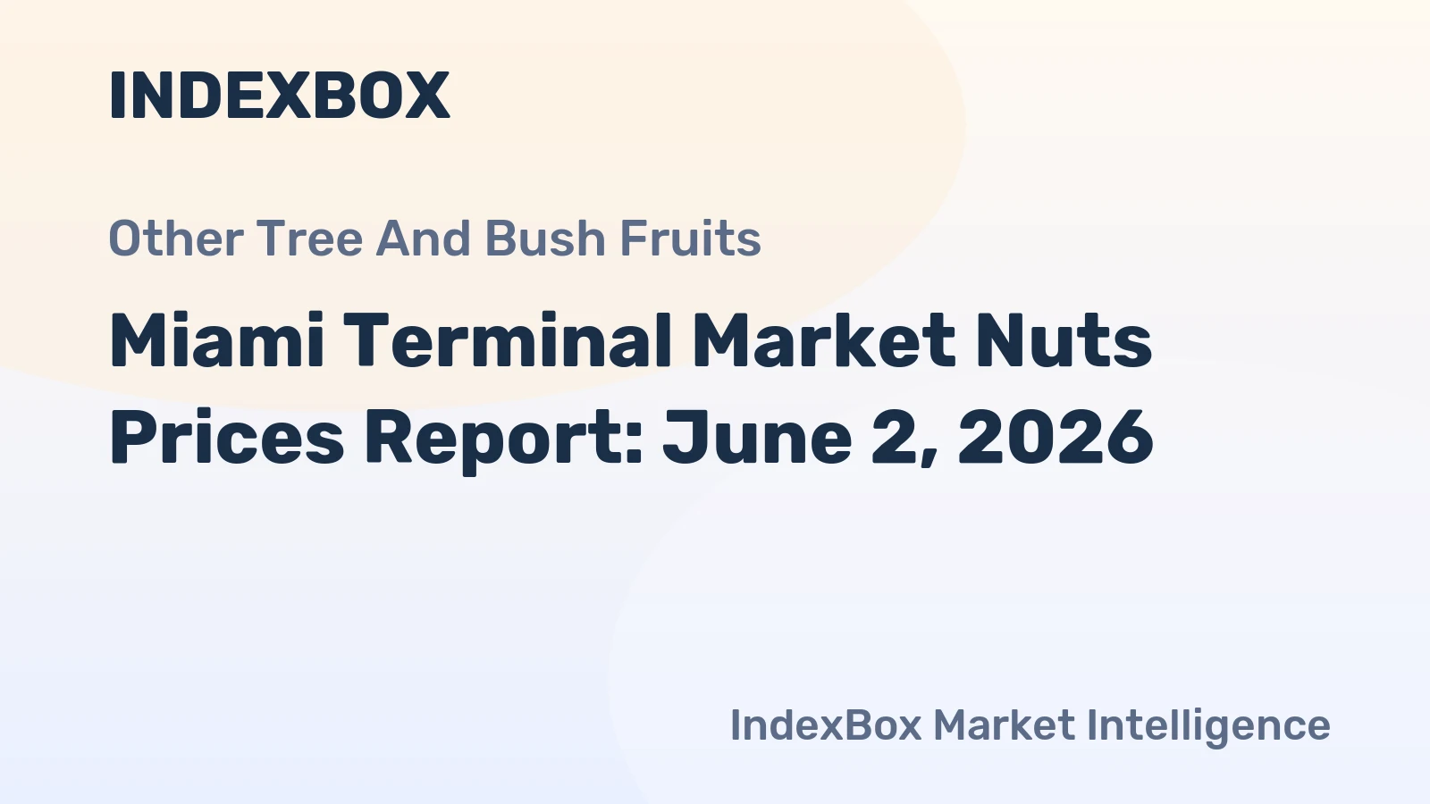 Miami Terminal Market Nuts Prices Report: June 2, 2026