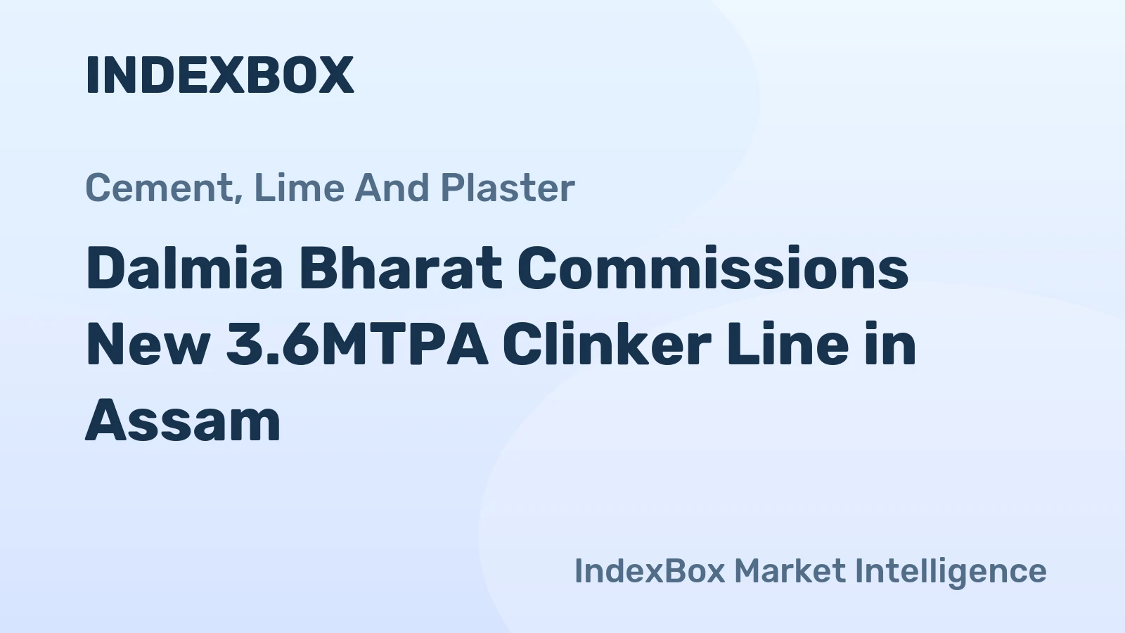 Dalmia Bharat Commissions New 3.6MTPA Clinker Line in Assam