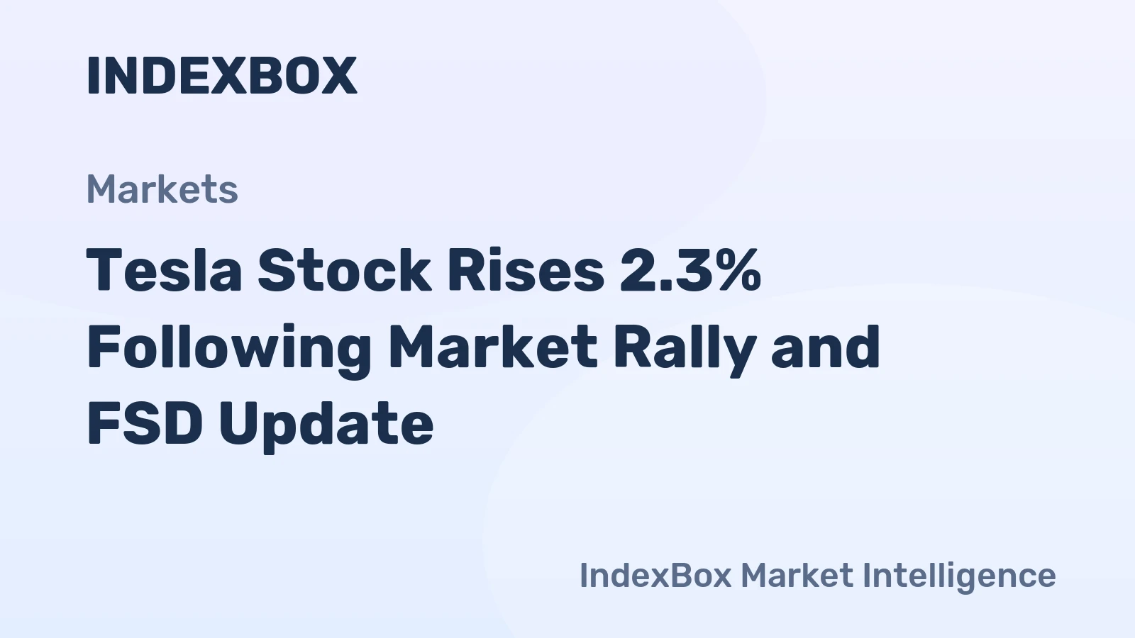 Tesla Stock Rises 2.3% Following Market Rally and FSD Update