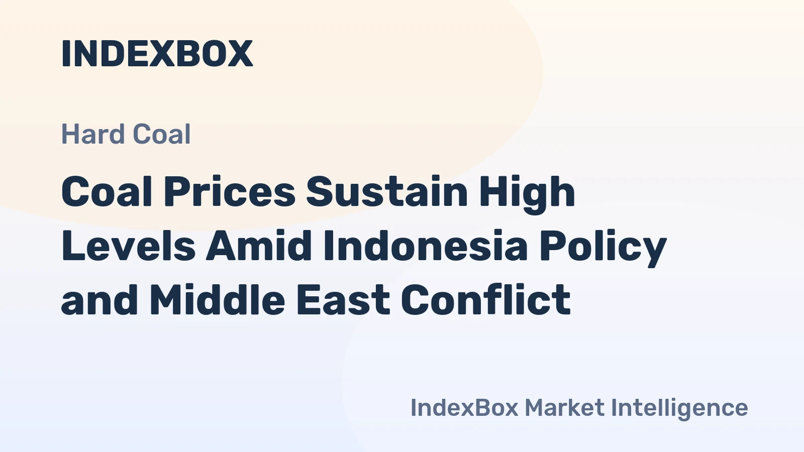 Coal Prices Sustain High Levels Amid Indonesia Policy and Middle East Conflict