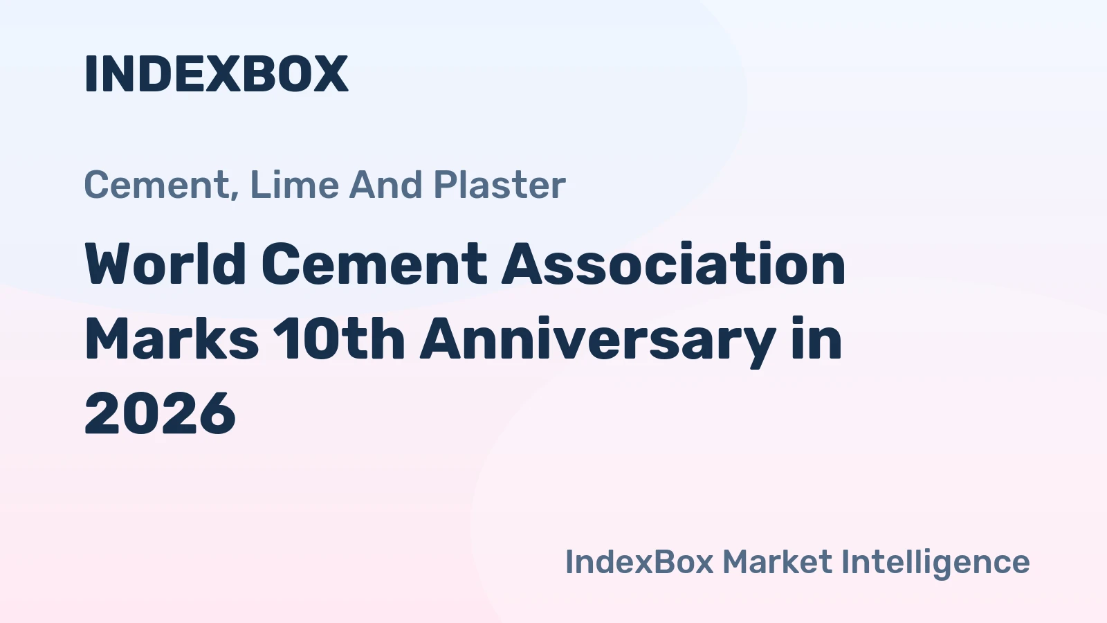 World Cement Association Marks 10th Anniversary in 2026