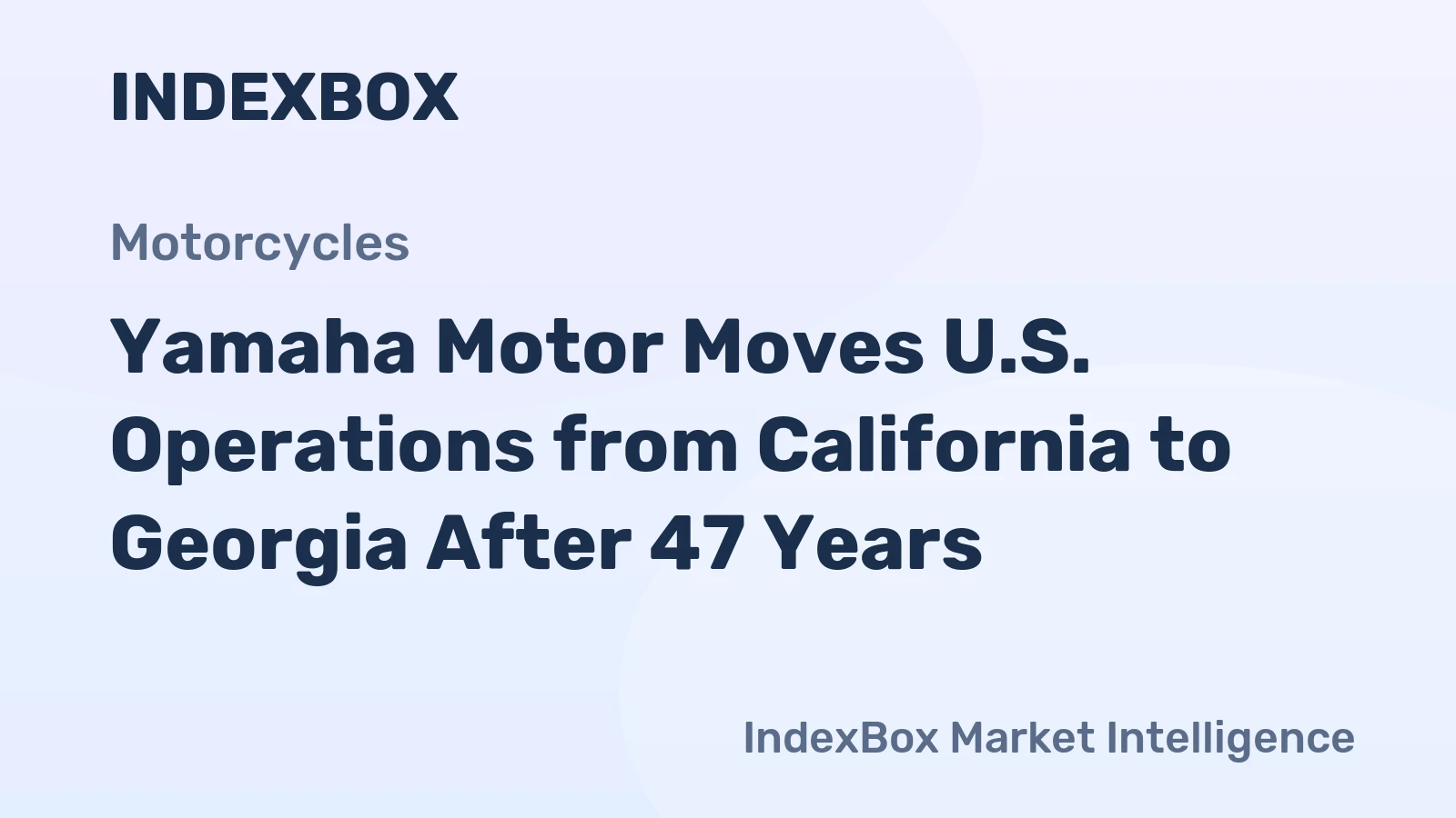 Yamaha Motor Moves U.S. Operations from California to Georgia After 47 Years