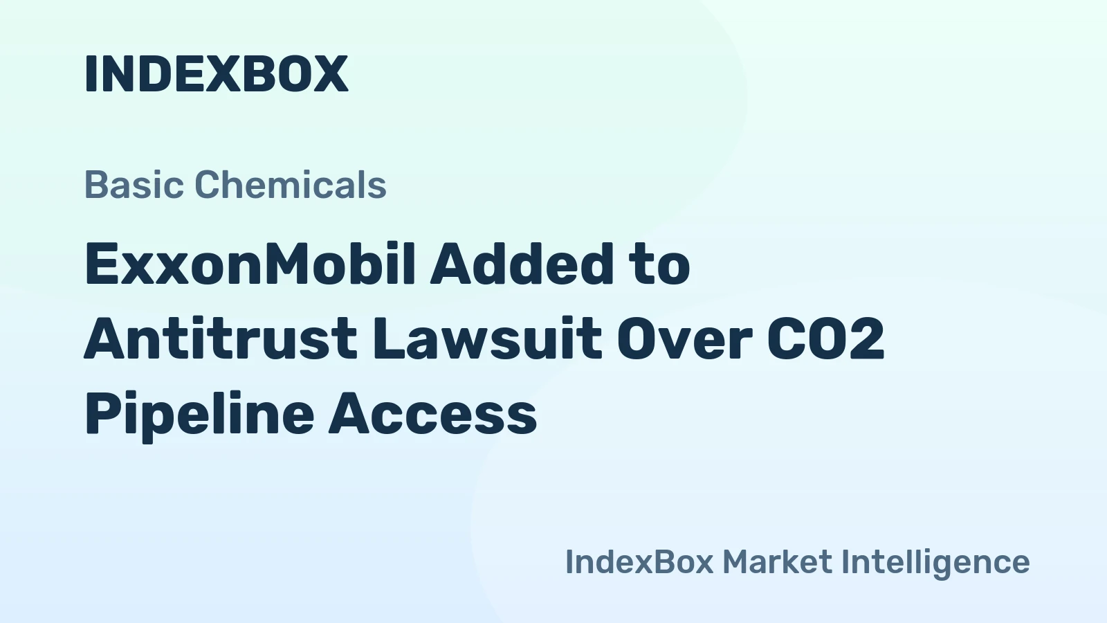 ExxonMobil Added to Antitrust Lawsuit Over CO2 Pipeline Access