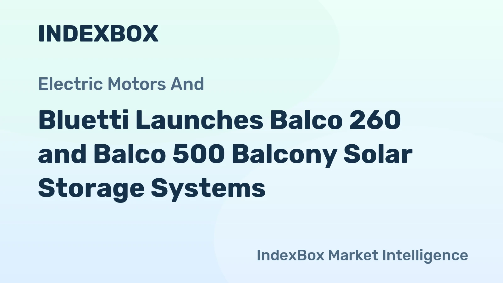 Bluetti Launches Balco 260 and Balco 500 Balcony Solar Storage Systems