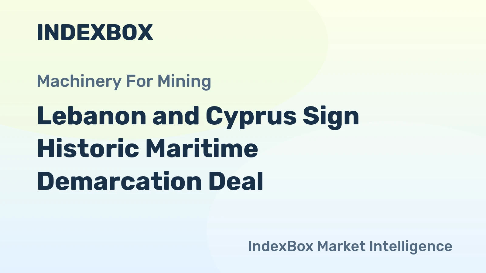 Lebanon and Cyprus Sign Historic Maritime Demarcation Deal